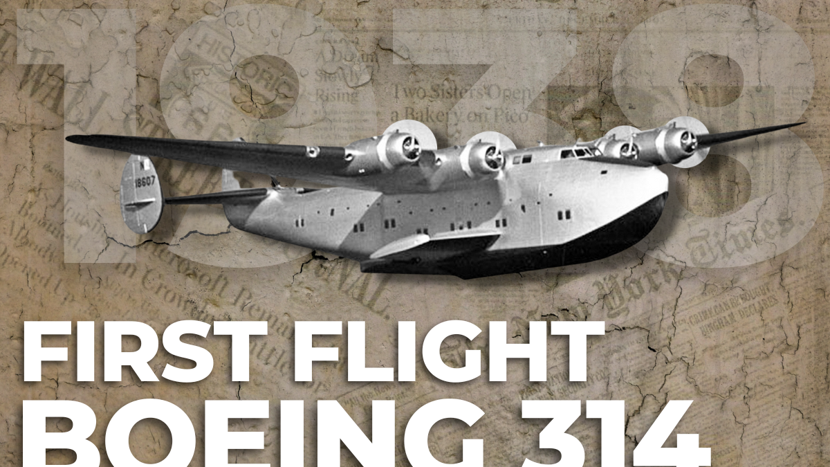 Model 314: When The Boeing Clipper Performed Its First Flight