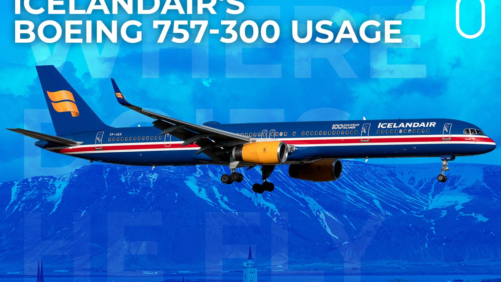 2 Examples In Its Fleet: Where Does Icelandair Fly The Boeing 757-300?