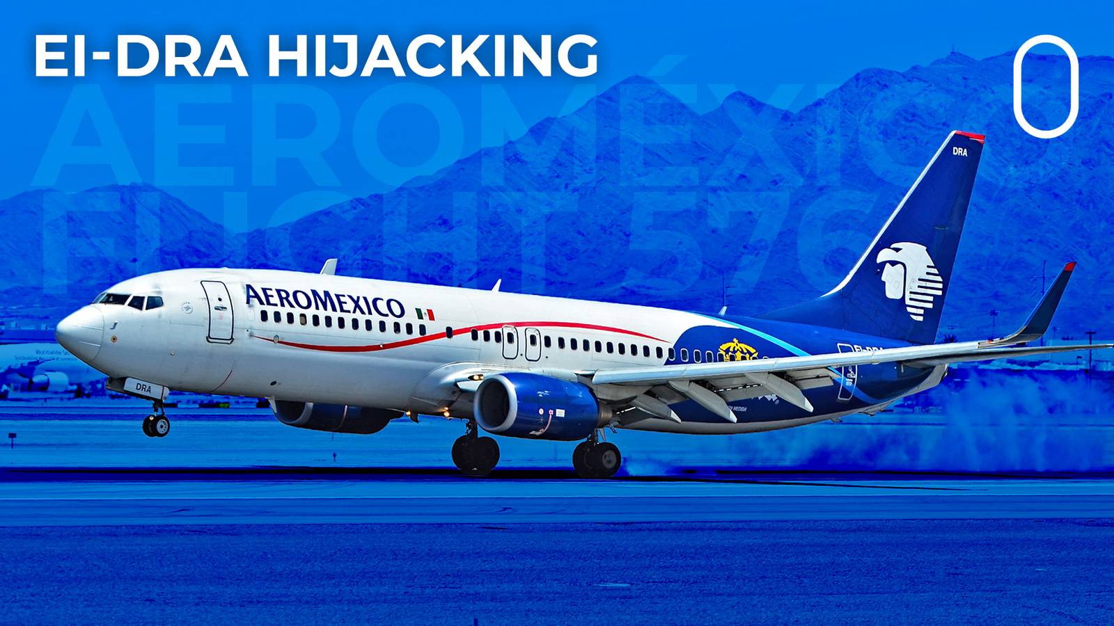 The Story Of Aeroméxico's Only Hijack Incident