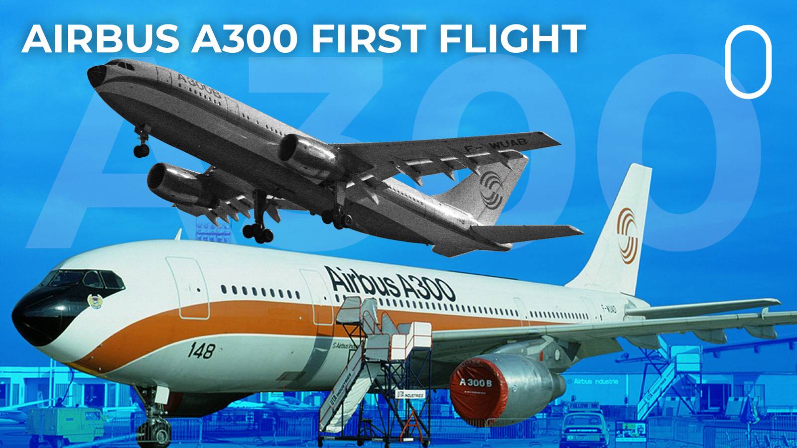 50 Years Ago Today The Airbus A300 Made Its First Flight