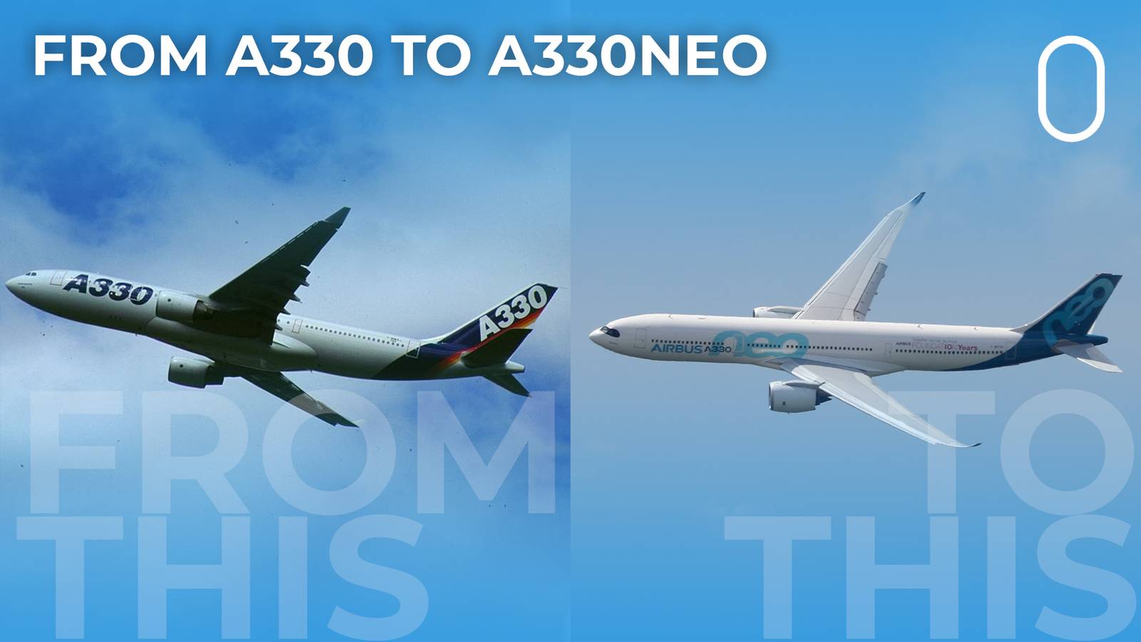 How The Airbus A330 Evolved Into The A330neo