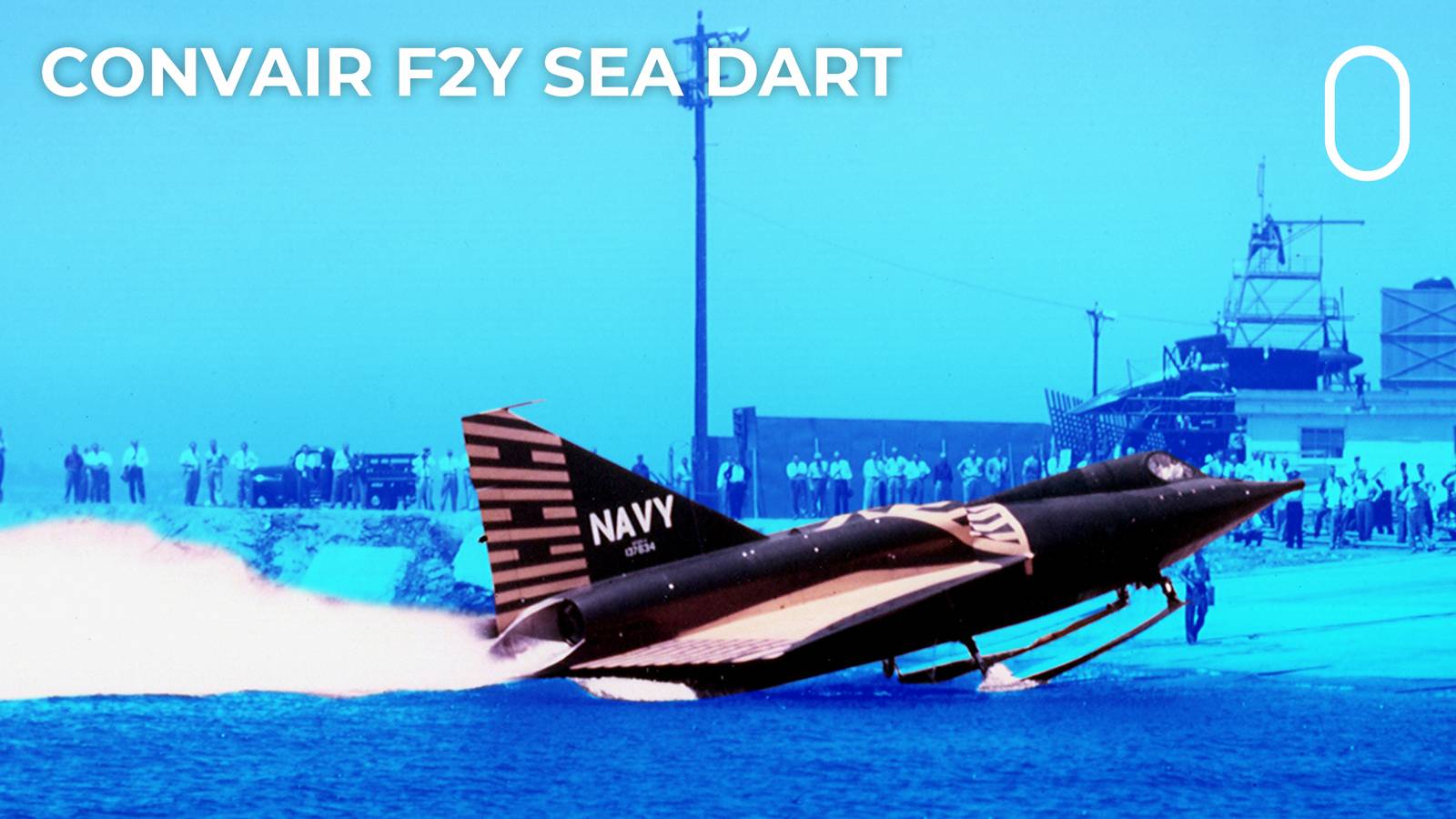 How The Convair F2Y 'Sea Dart' Became The World's First Supersonic Seaplane