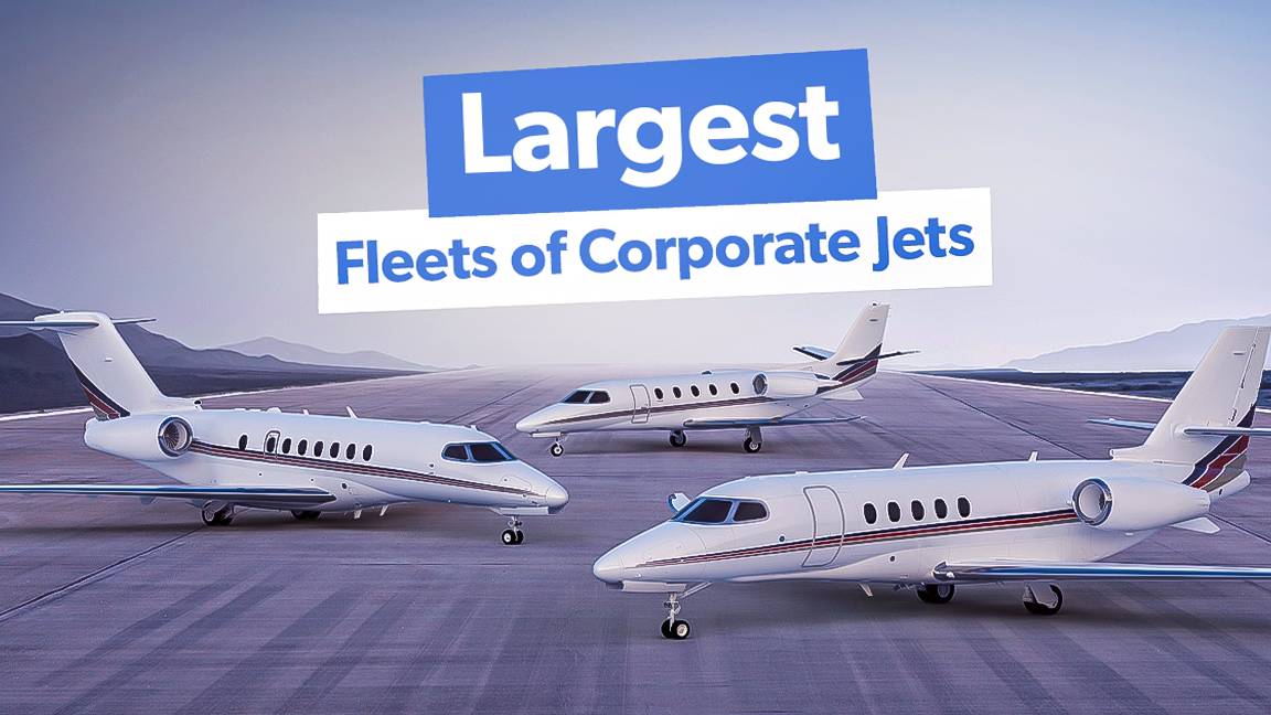 The Top 5 Charter Companies With The Largest Fleets of Corporate Jets