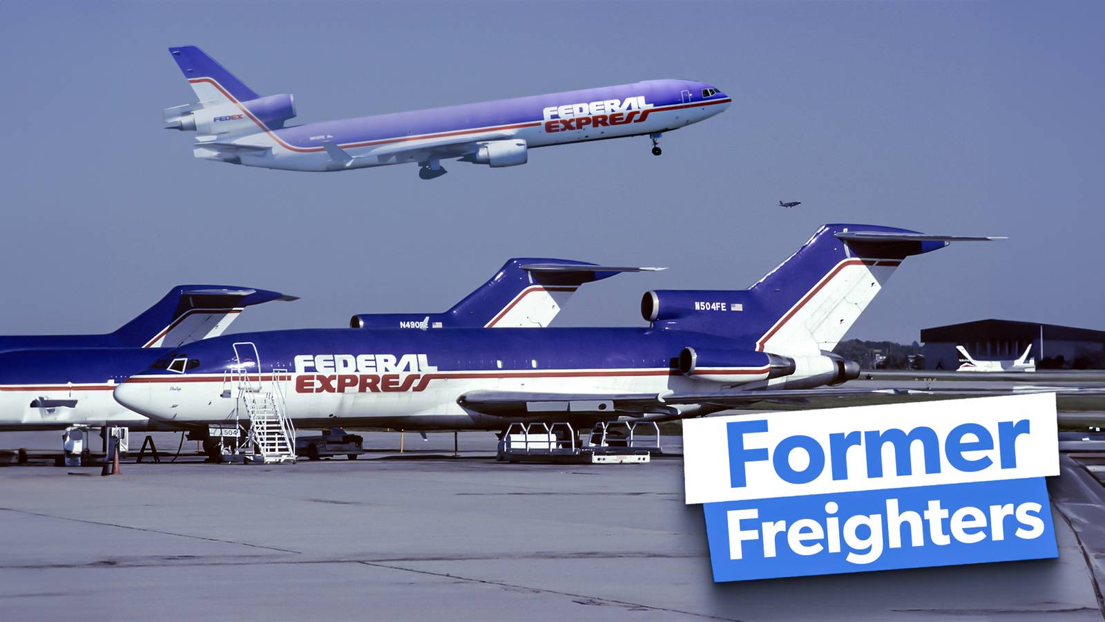 A Historical Look At The FedEx Fleet Over The Years