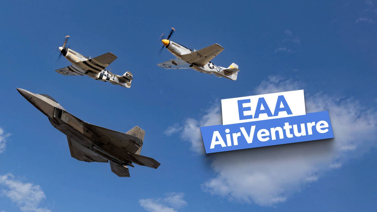 EAA AirVenture Ultimate Guide: How To Get The Most Oomph Out Of Oshkosh