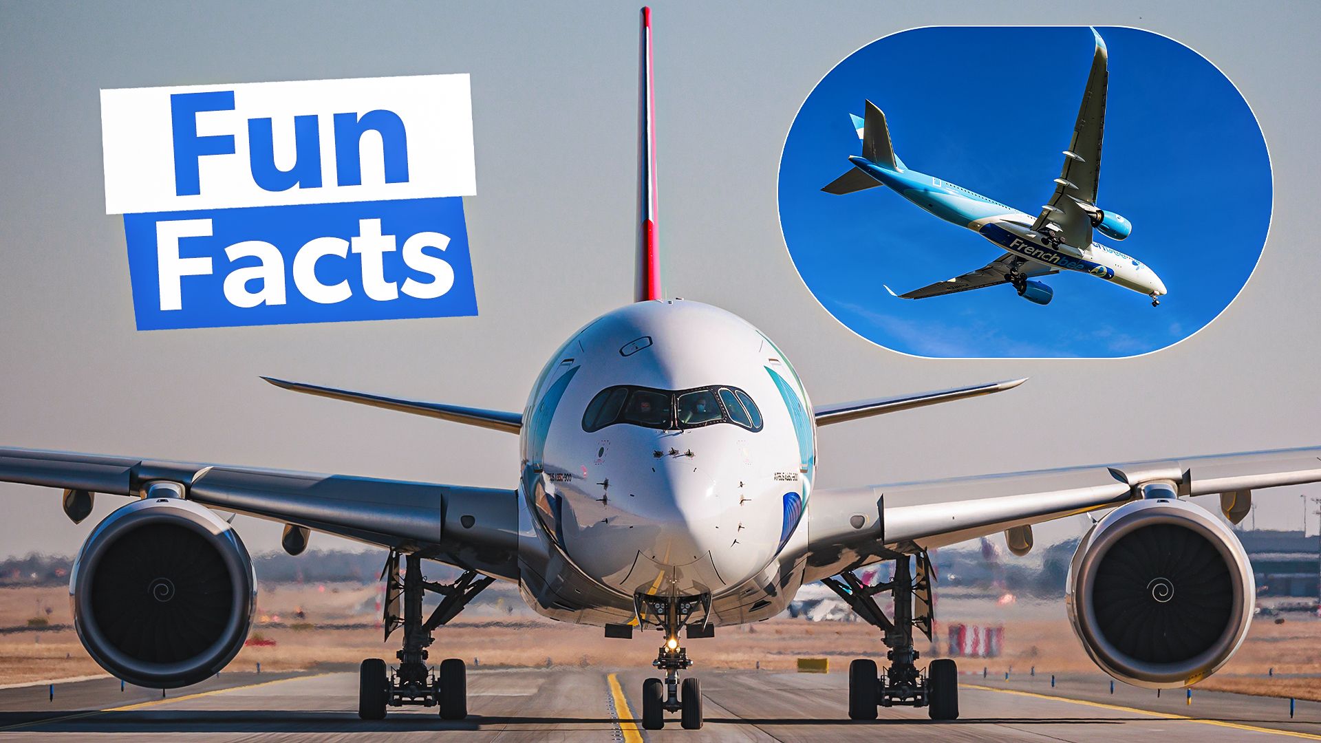 5 Things You Might Not Know About The Airbus A350