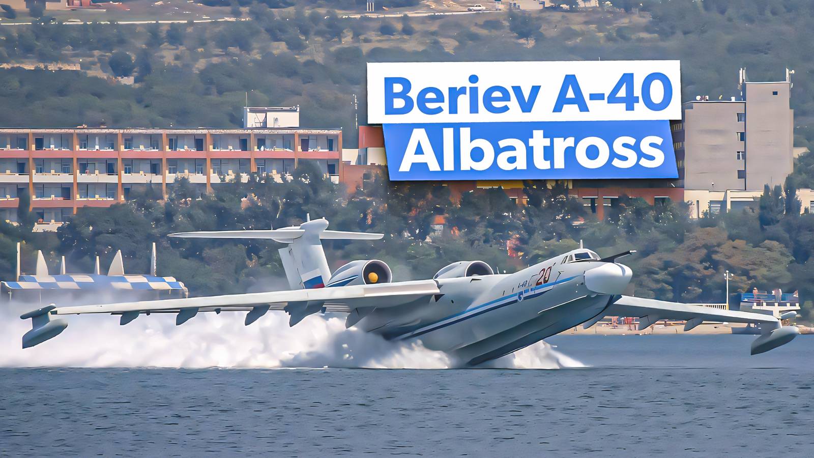 How Did The Beriev A-40 Albatross Earn Its Name?