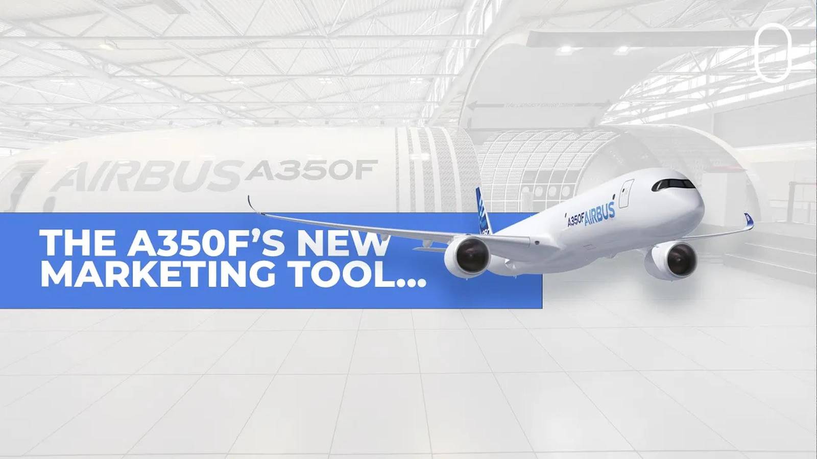 Airbus Unveils The World’s Largest Main Deck Cargo Door With A350F Mock ...