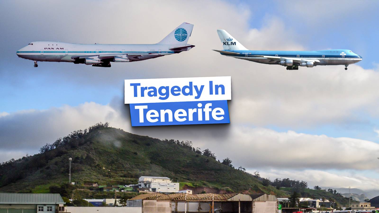 Tenerife Airport Disaster: 5 Shocking Facts About Aviation's Deadliest ...
