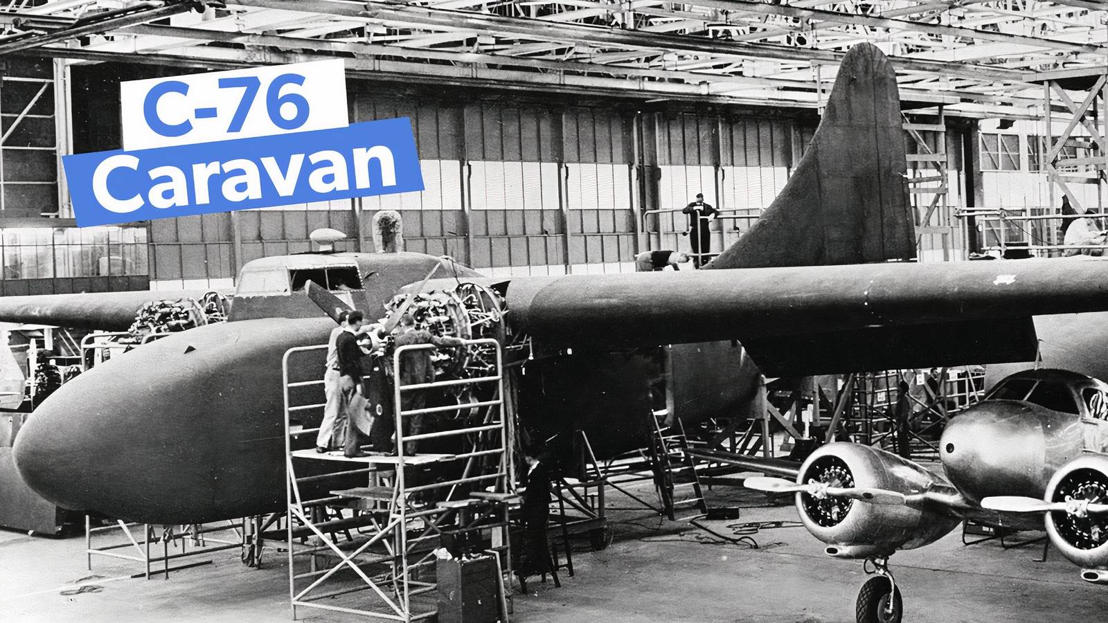 WW2's Wooden Giant: The Curtiss-Wright C-76 Caravan Cargo Plane