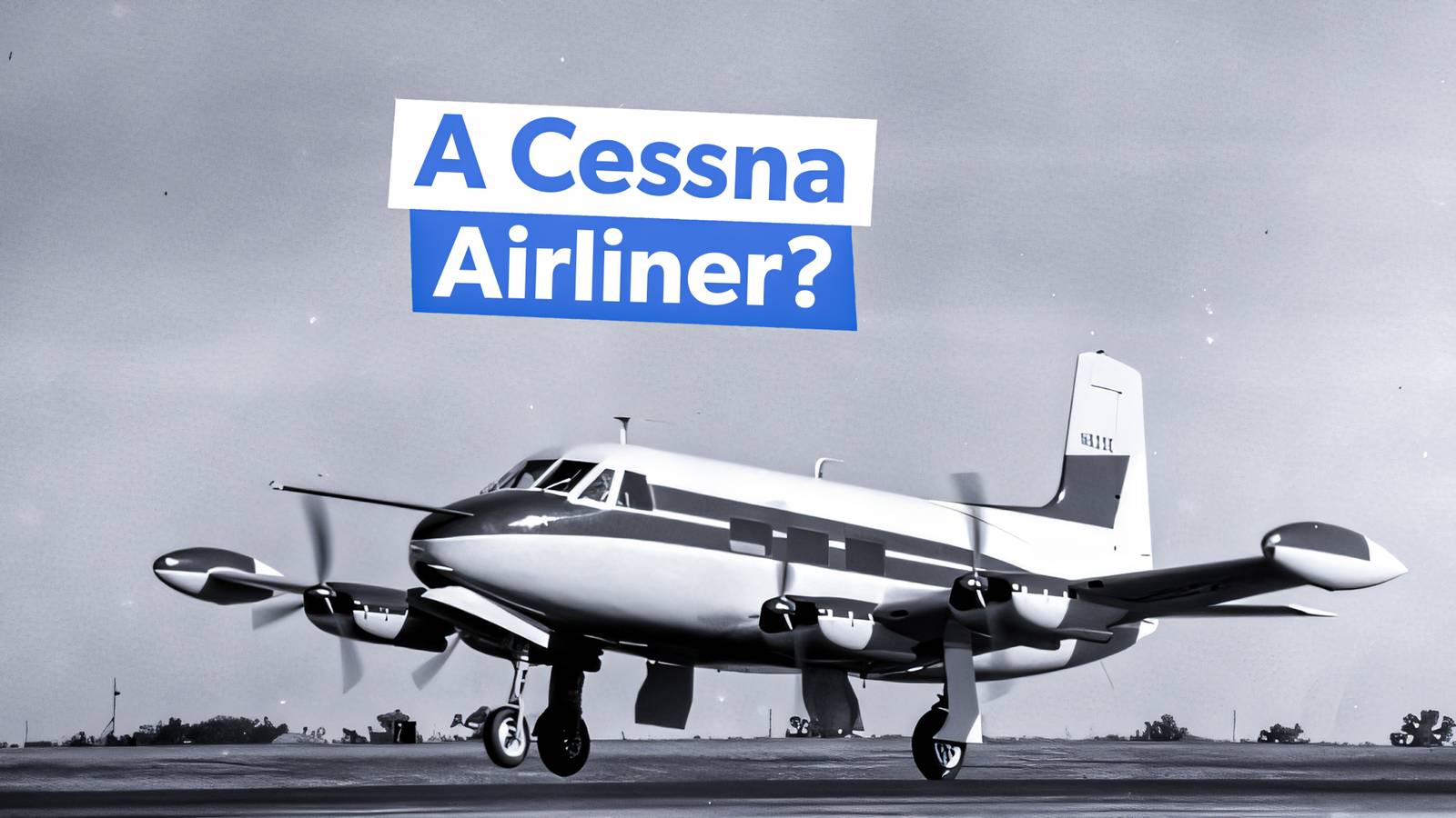 A Cessna Airliner? A Closer Look At The Failed Cessna 620