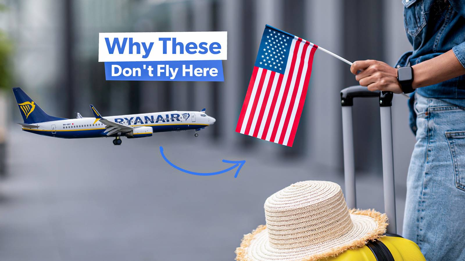 Why doesn't Ryanair fly to the US?