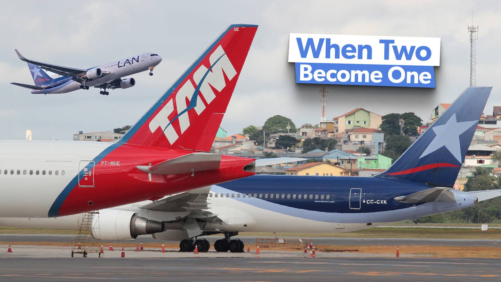 LAN & TAM: A Look At The Two Airlines That Created LATAM