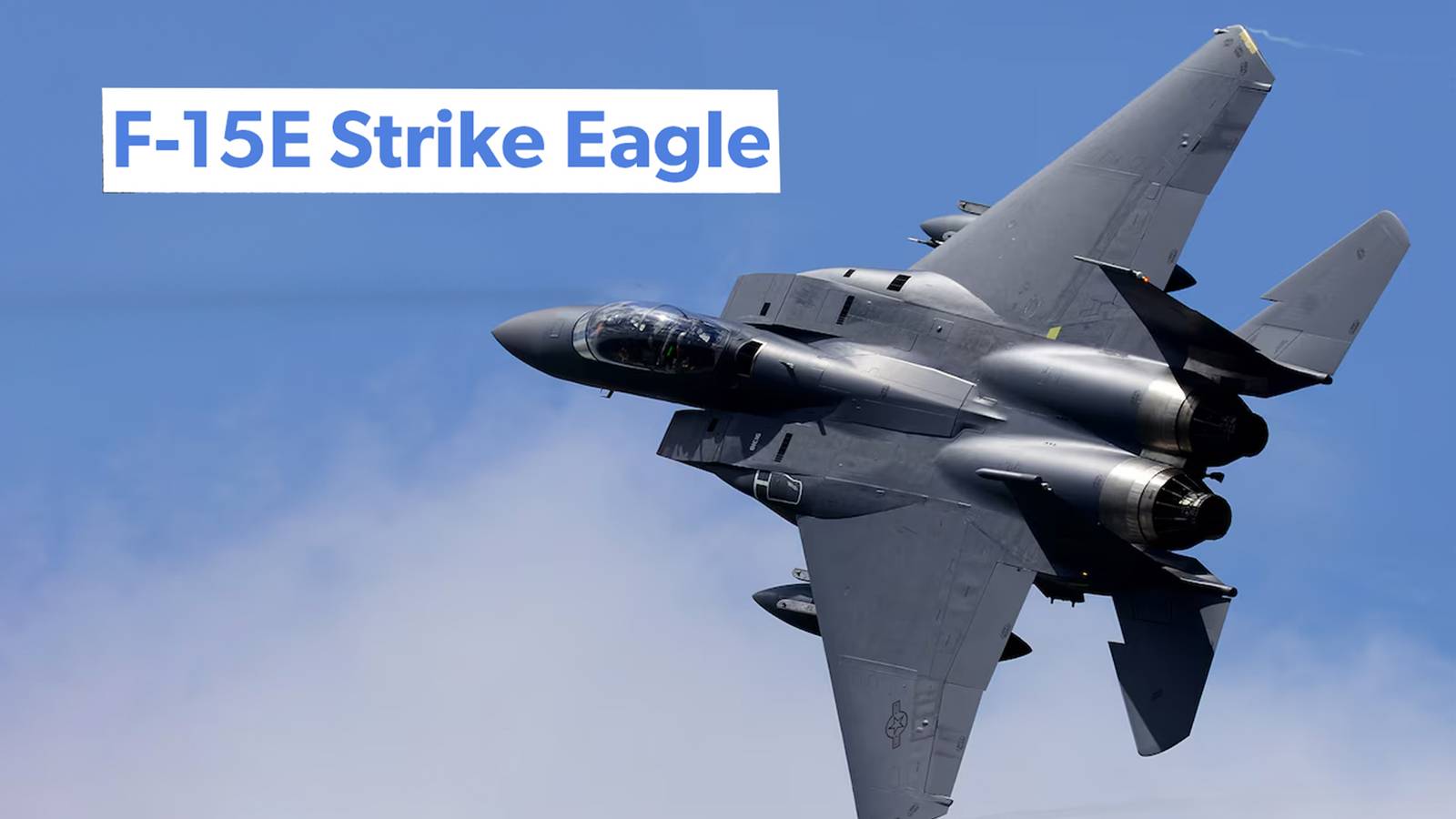 How The USAF F-15E Strike Eagle Excels In Air-To-Air & Air-To-Ground ...