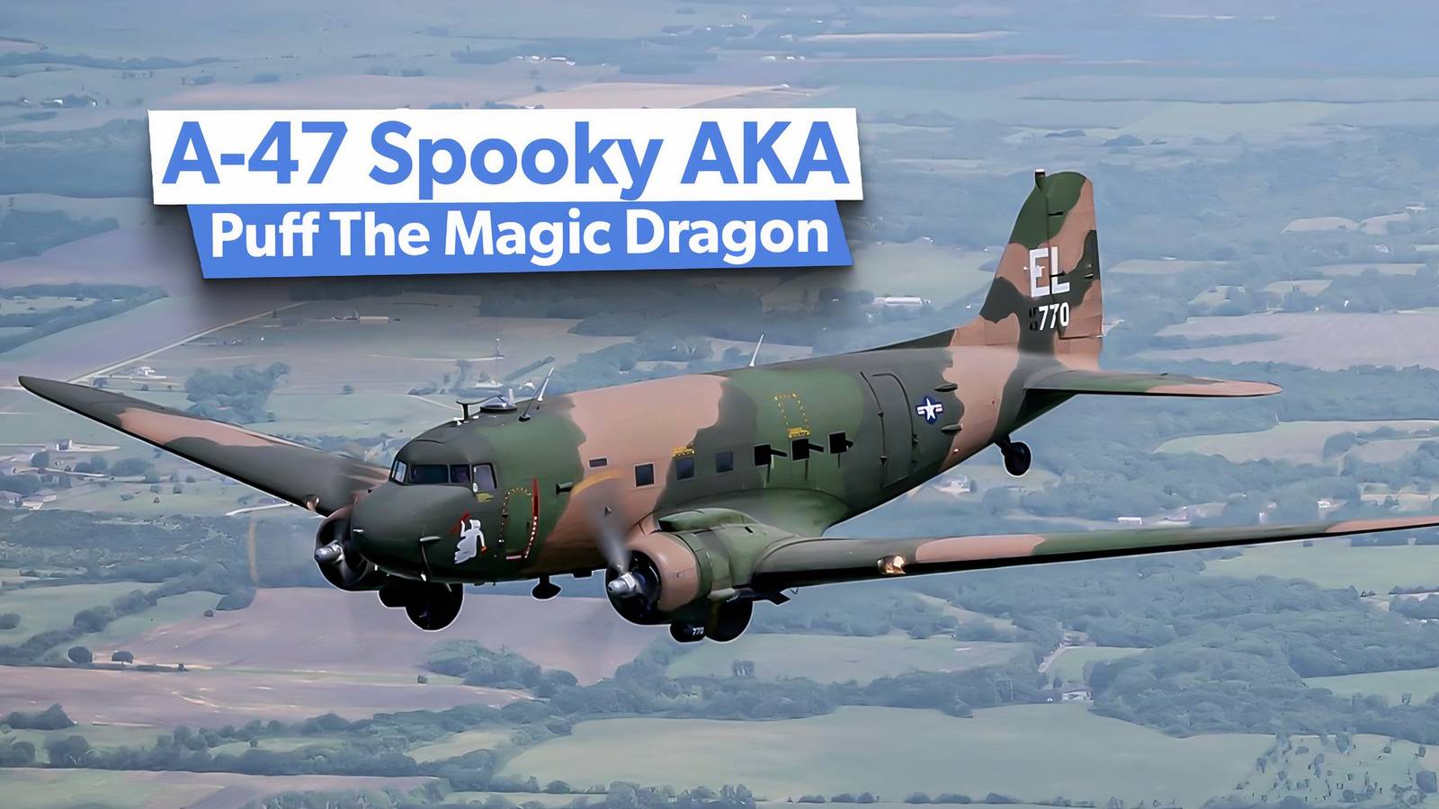 Douglas A-47 'Spooky' AKA 'Puff The Magic Dragon': One Of The Most ...
