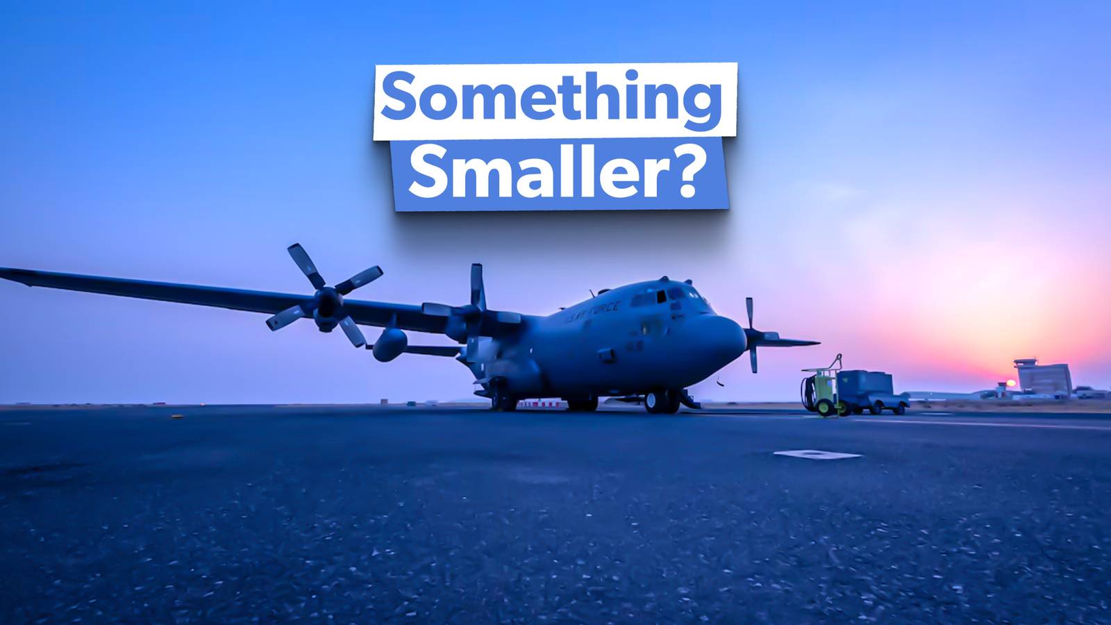 Why The US Air Force Is In The Market For A Smaller Airlifter Than The ...