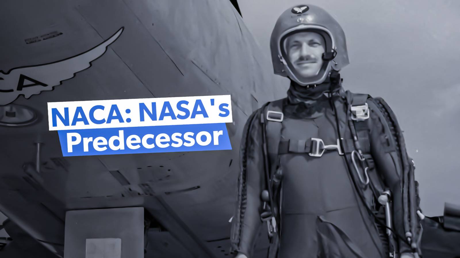 What To Know About NACA: NASA's Predecessor