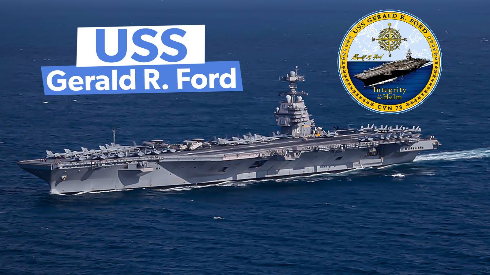 5 Fast Facts On The USS Gerald R. Ford: The World's Largest Aircraft ...