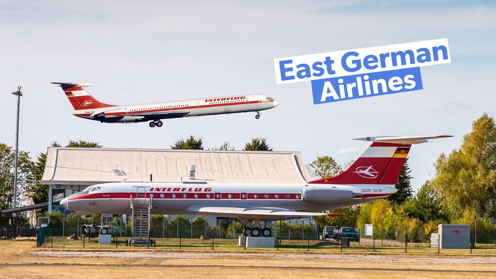 Deutsche Lufthansa & Interflug: Remembering East Germany's Airlines