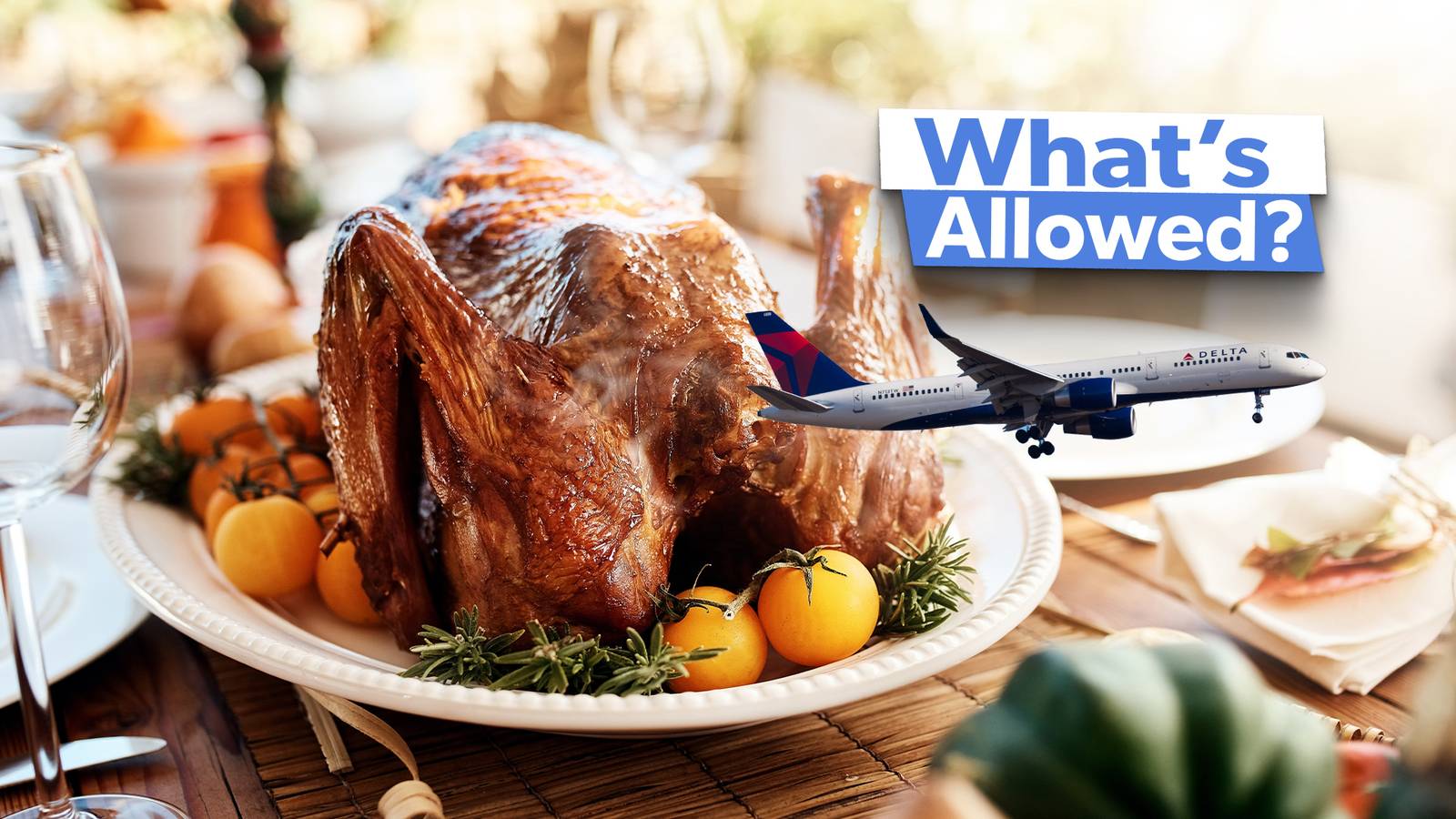5 Thanksgiving Foods The TSA Won’t Stop You From Bringing On A Flight
