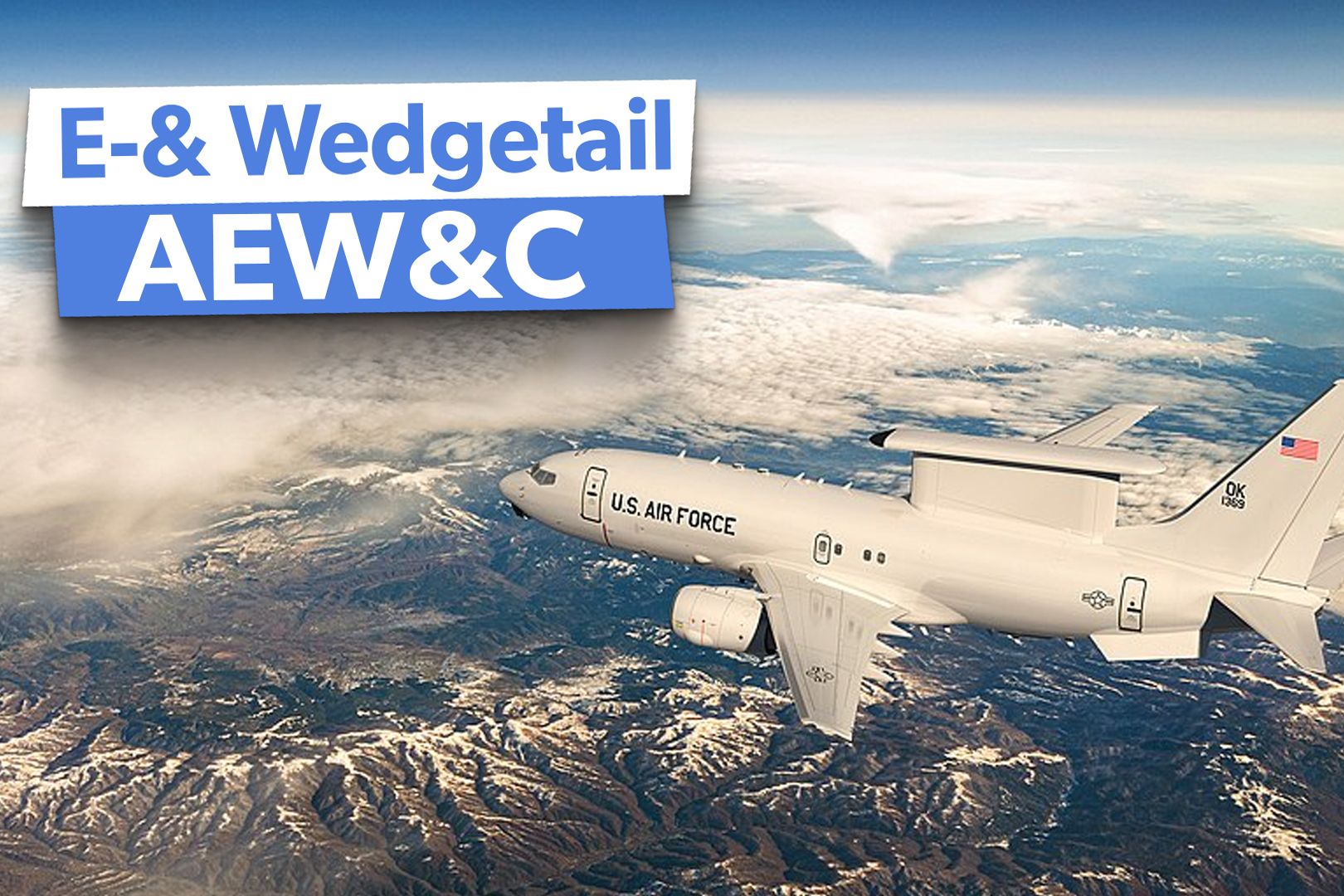 5 Countries Operating The E-7 Wedgetail Airborne Early Warning & Control