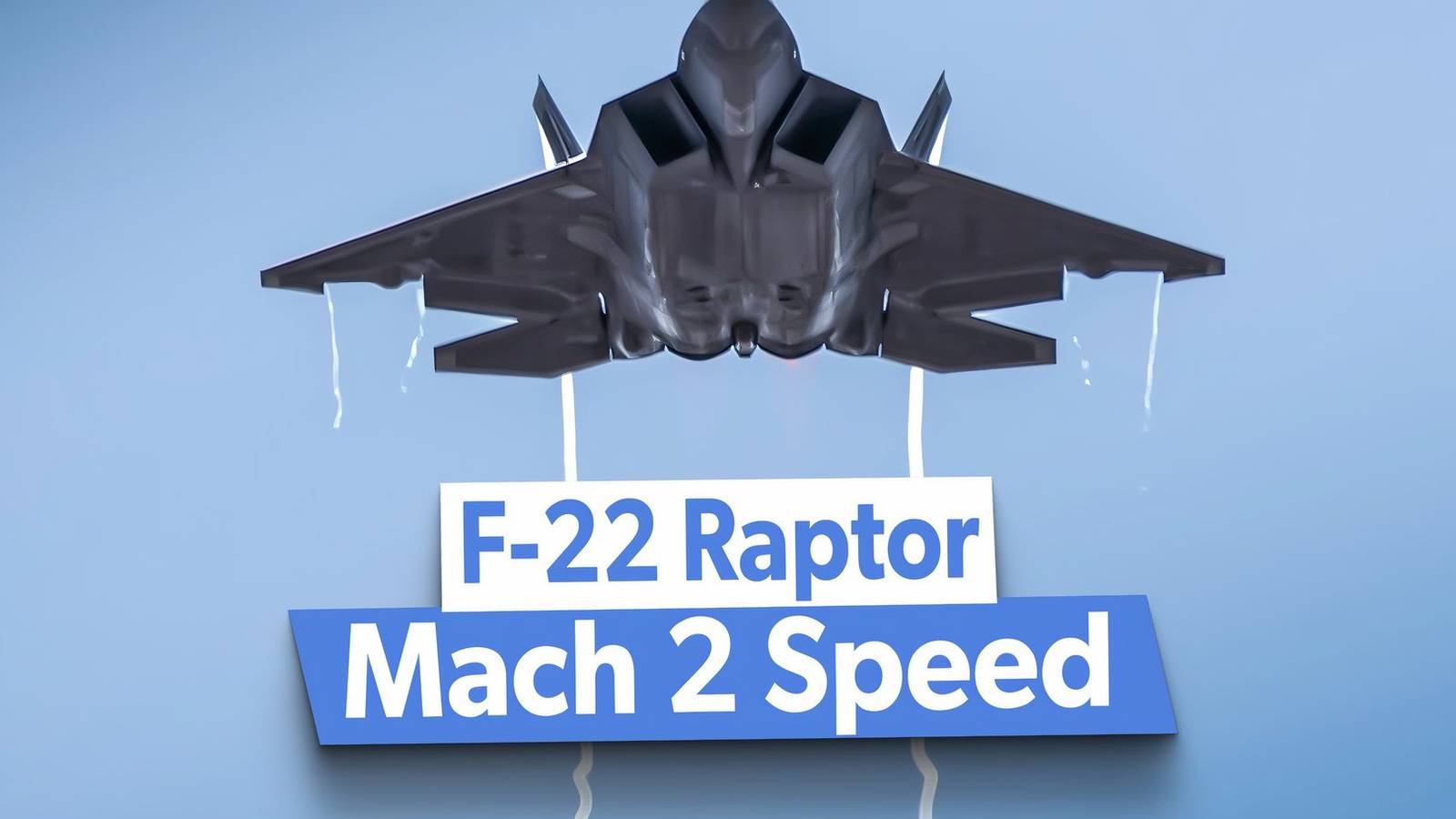 How The F-22 Raptor Achieves Its Remarkable Mach 2 Top Speed