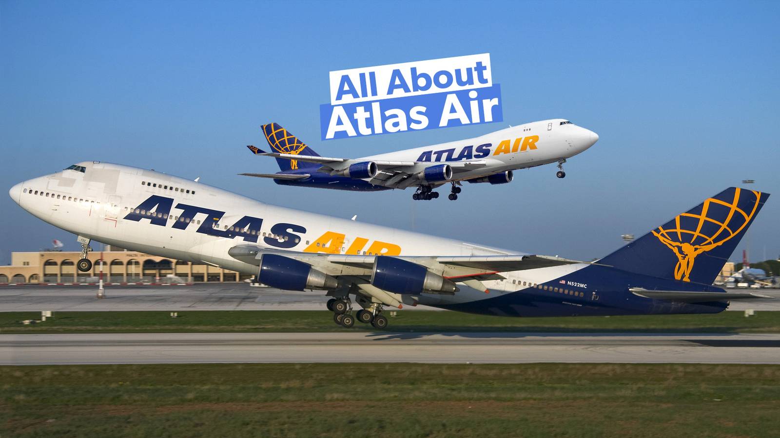 Atlas Air: 5 Fast Facts About The US Cargo & Charter Giant