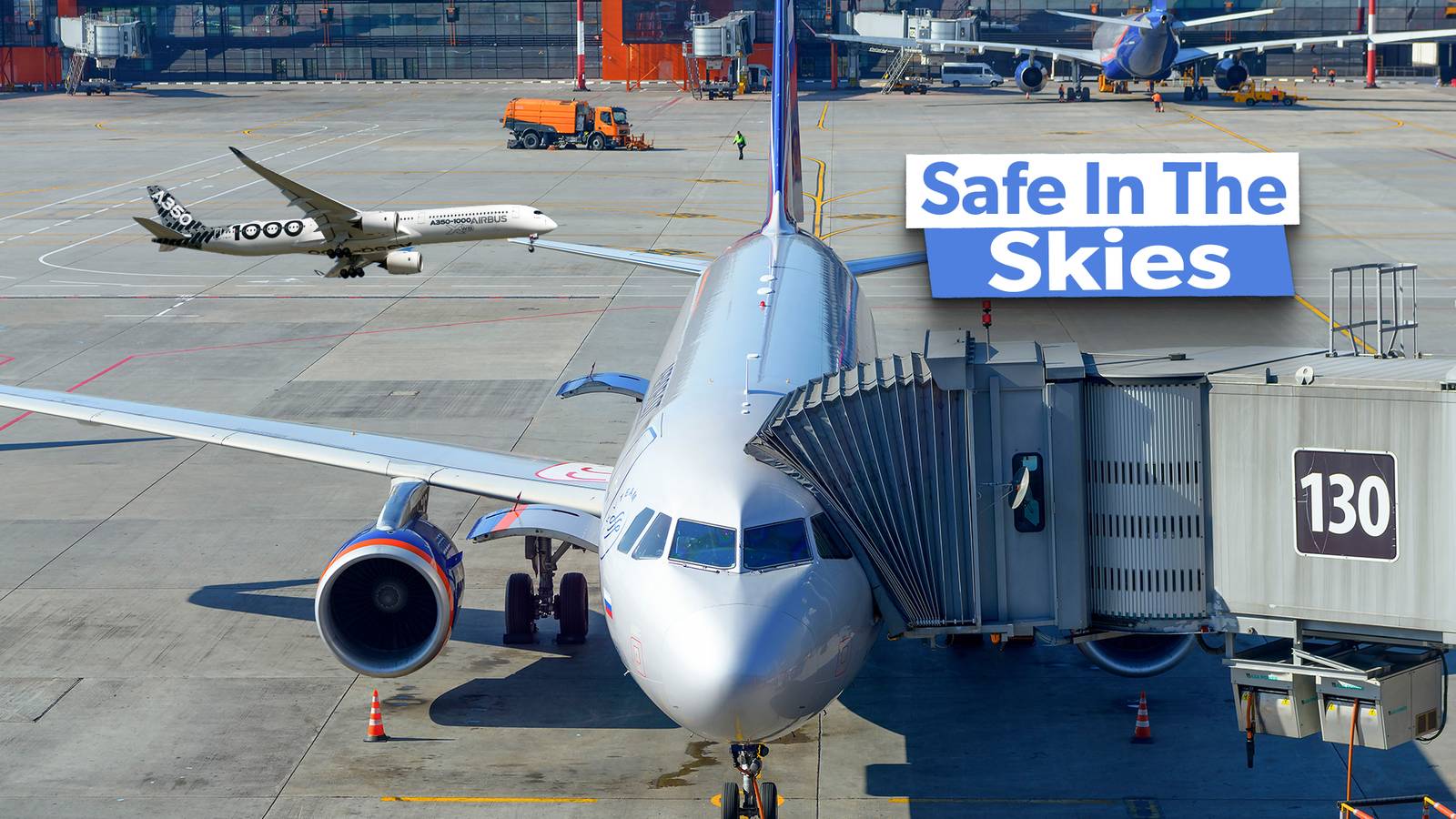 Examined: How & Why Flying Is Only Getting Safer