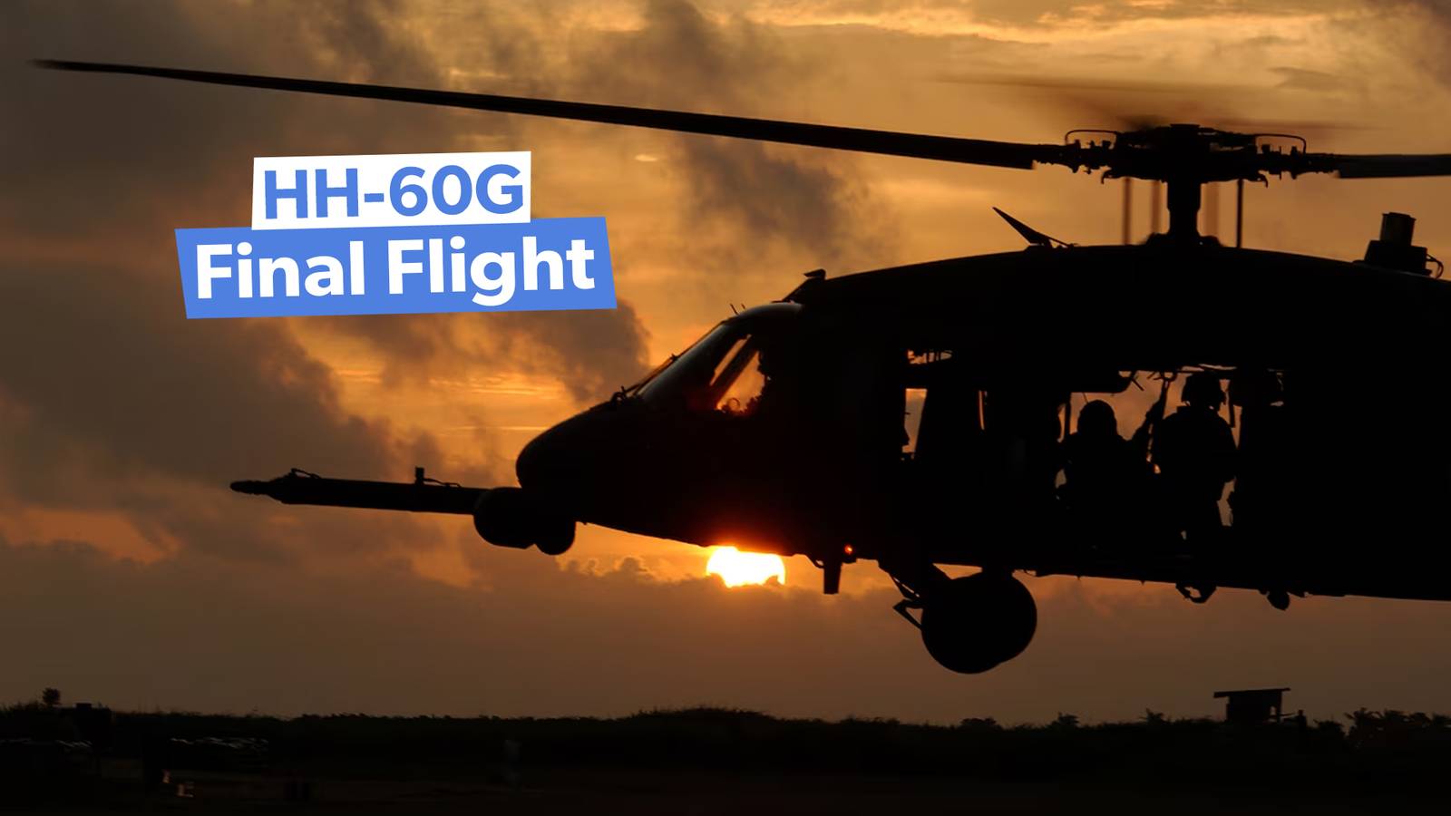5 Fast Facts On The Final Flight Of The US Air Force HH-60G Pave Hawk