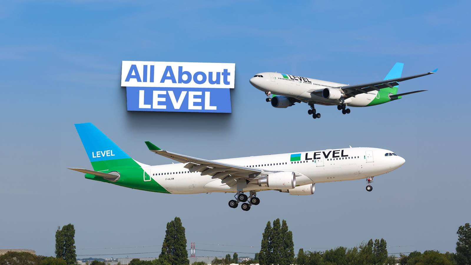 LEVEL: Everything You Should Know About IAG's In-House Long-Haul Low ...