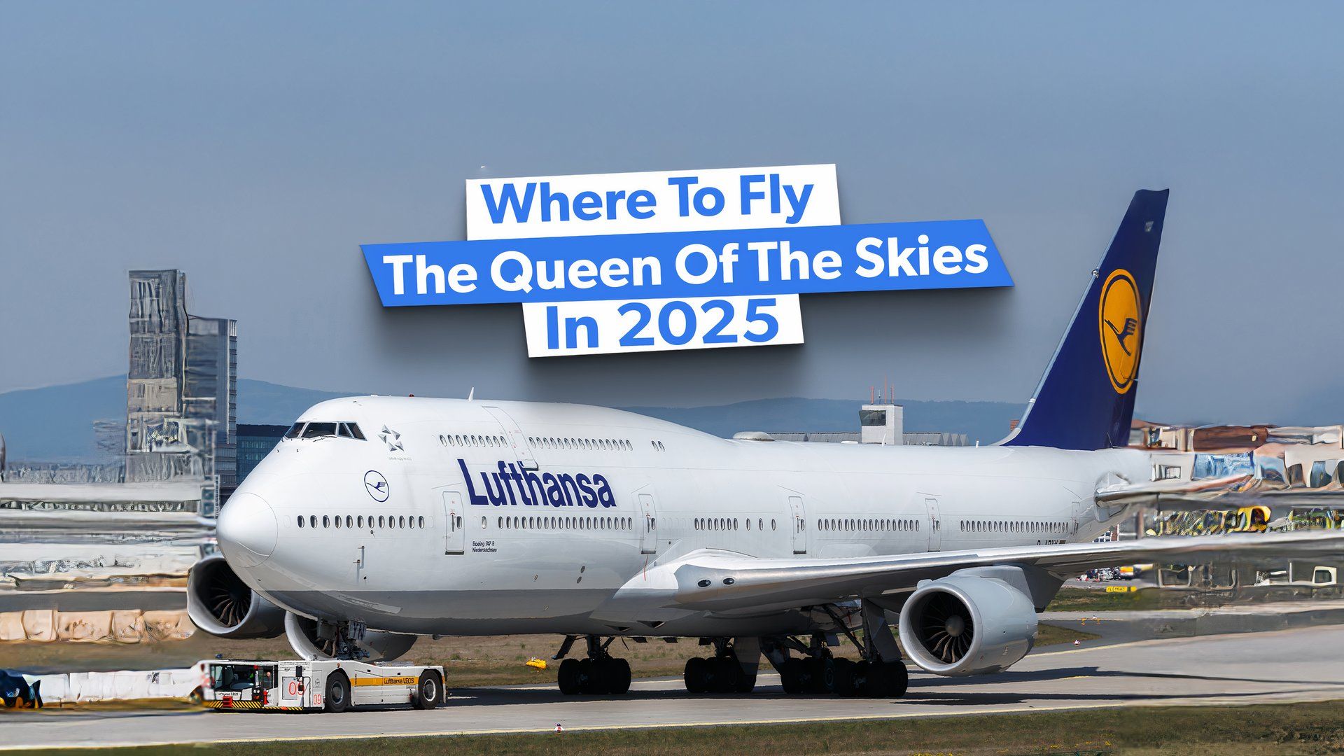 The Airlines & Routes Where You Can Still Fly The Boeing 747 Next Year