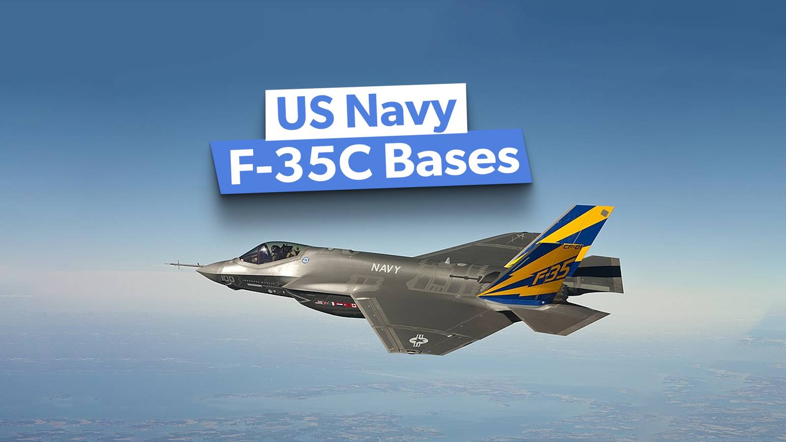Where Are The US Navy’s Most Advanced F-35C Fighter Jets Based?
