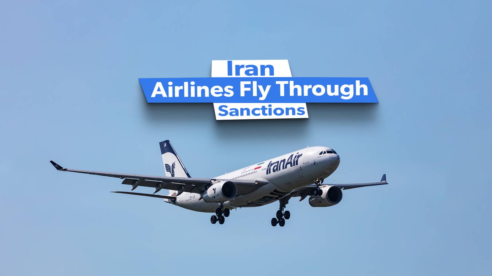 How Iran Keeps Its Airline Fleet Flying Through Sanctions