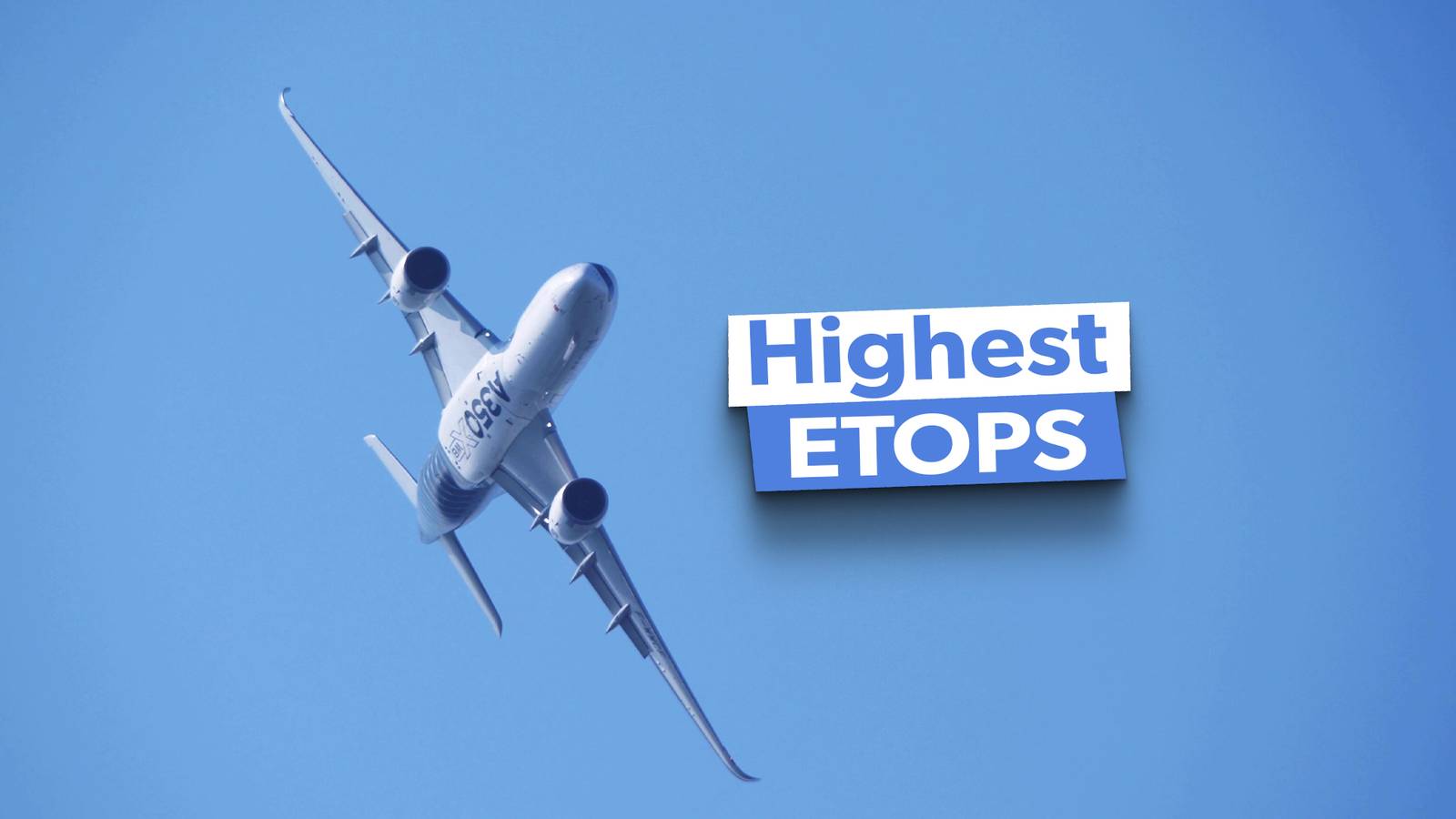 What Plane Has The Highest ETOPS Rating?