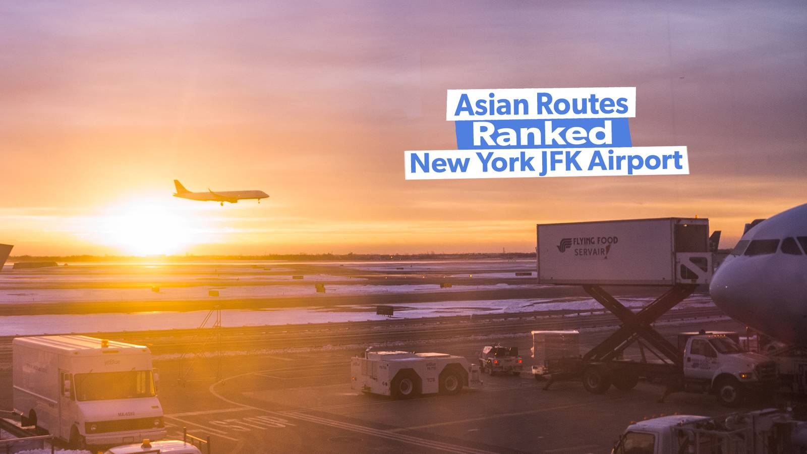The Top 10 Asian Routes Out Of New York JFK Airport: Ranked