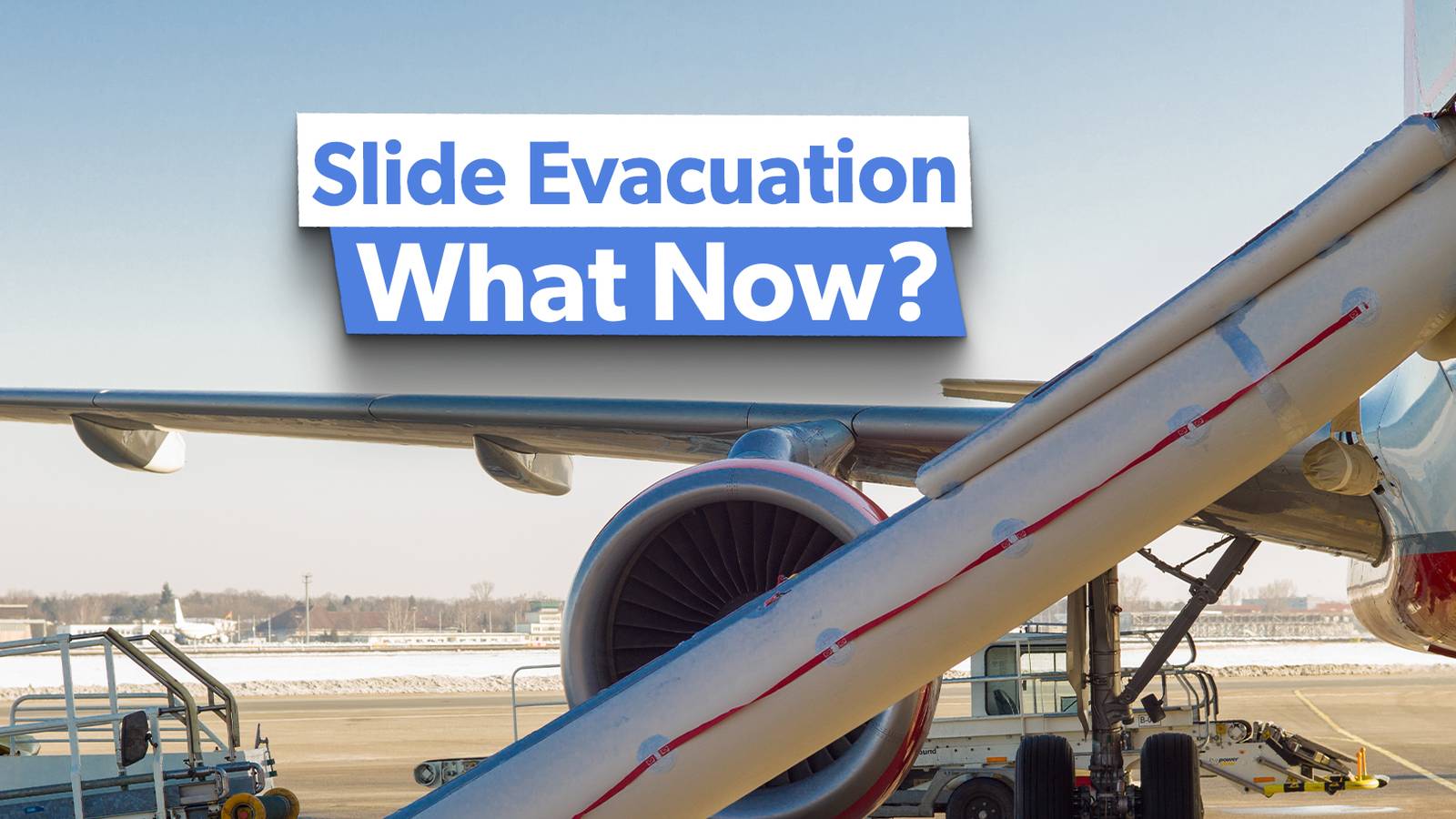 What Should You Do If You Have To Evacuate A Plane Using The Slides?
