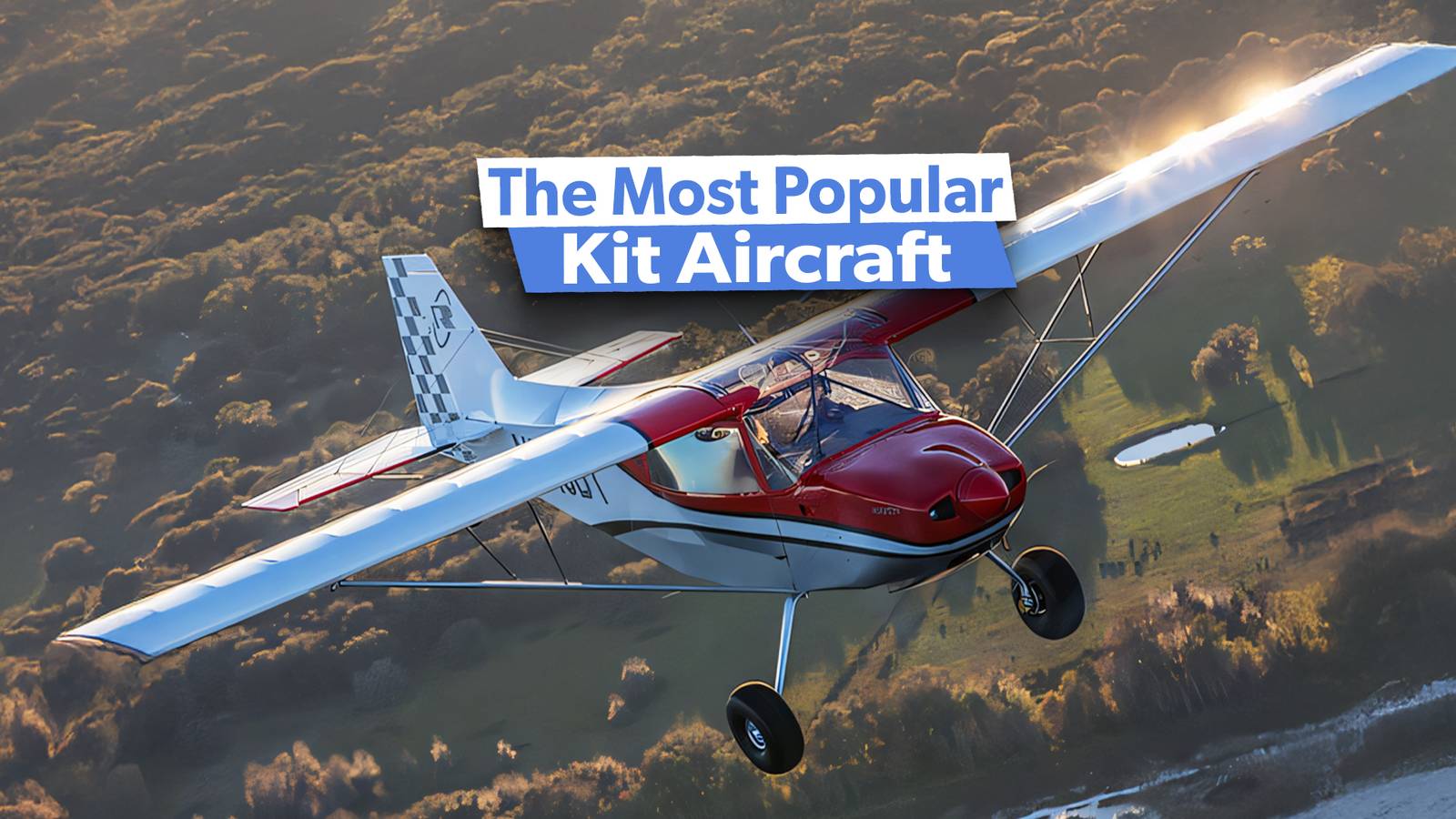 The Most Popular Kit Aircraft: A Guide To The Rans Family Of Aircraft
