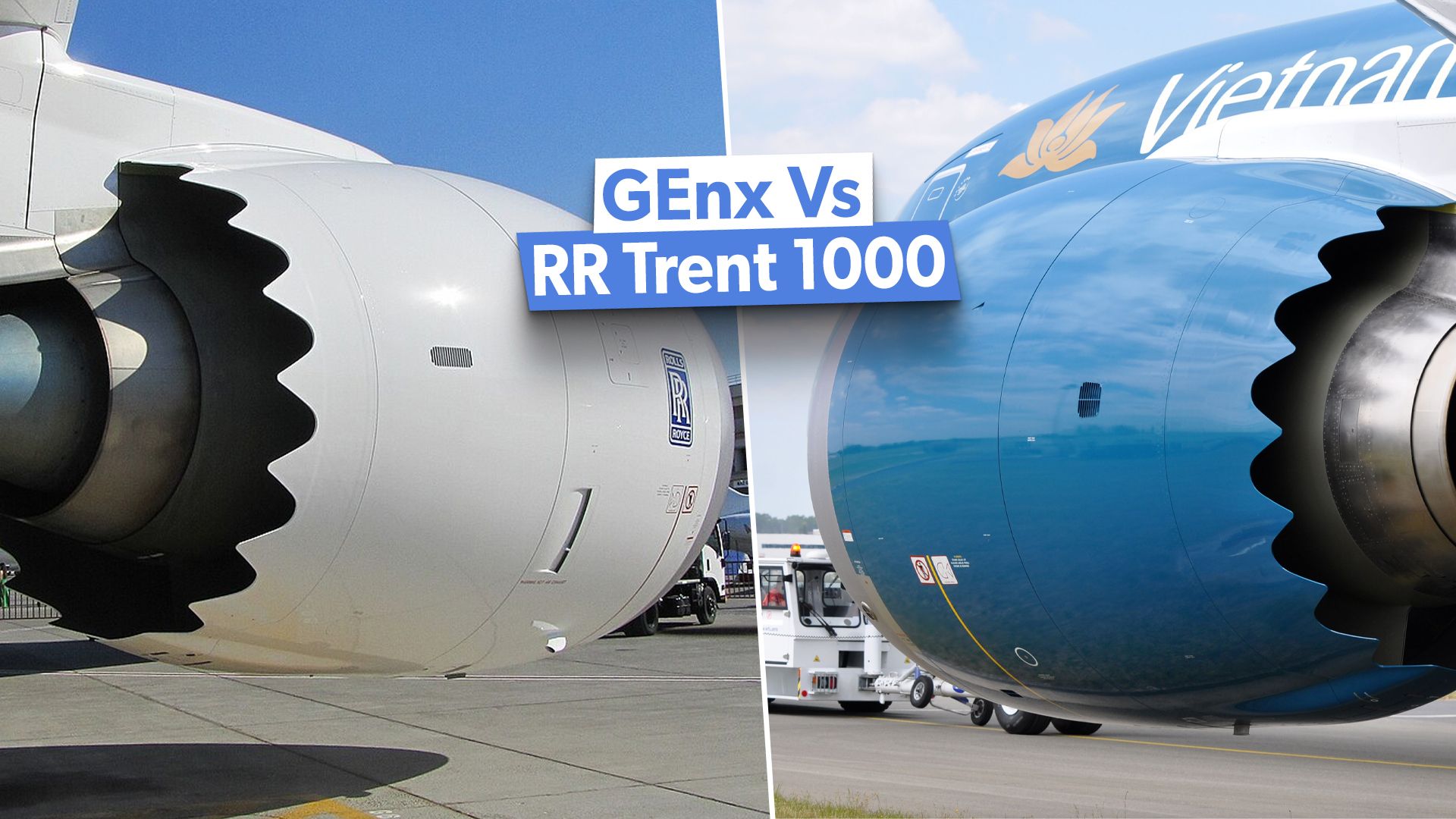 Comparing The 2 Boeing 787 Dreamliner Engines
