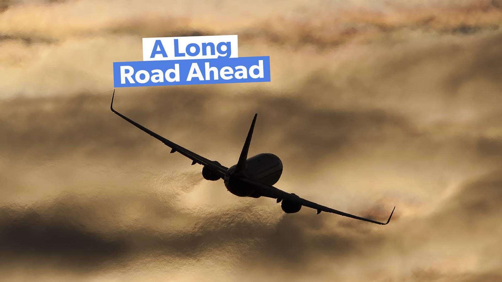 Why Experts Believe It Will Take Years To Fix Aviation's Challenges