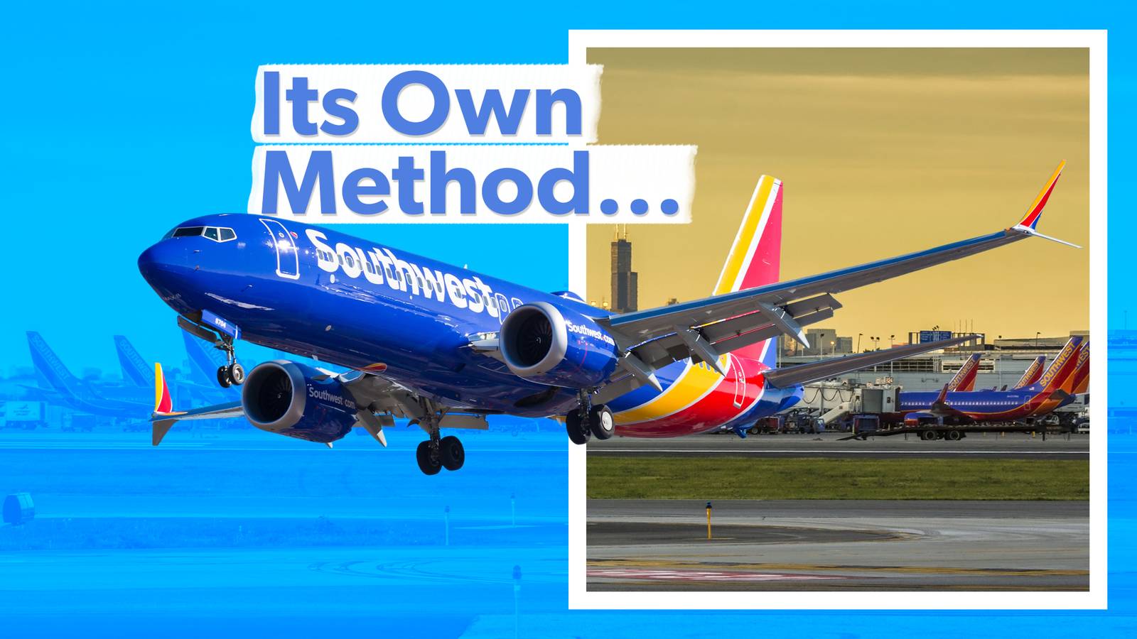 5 Reasons Why The Southwest Operating Model Is So Unique