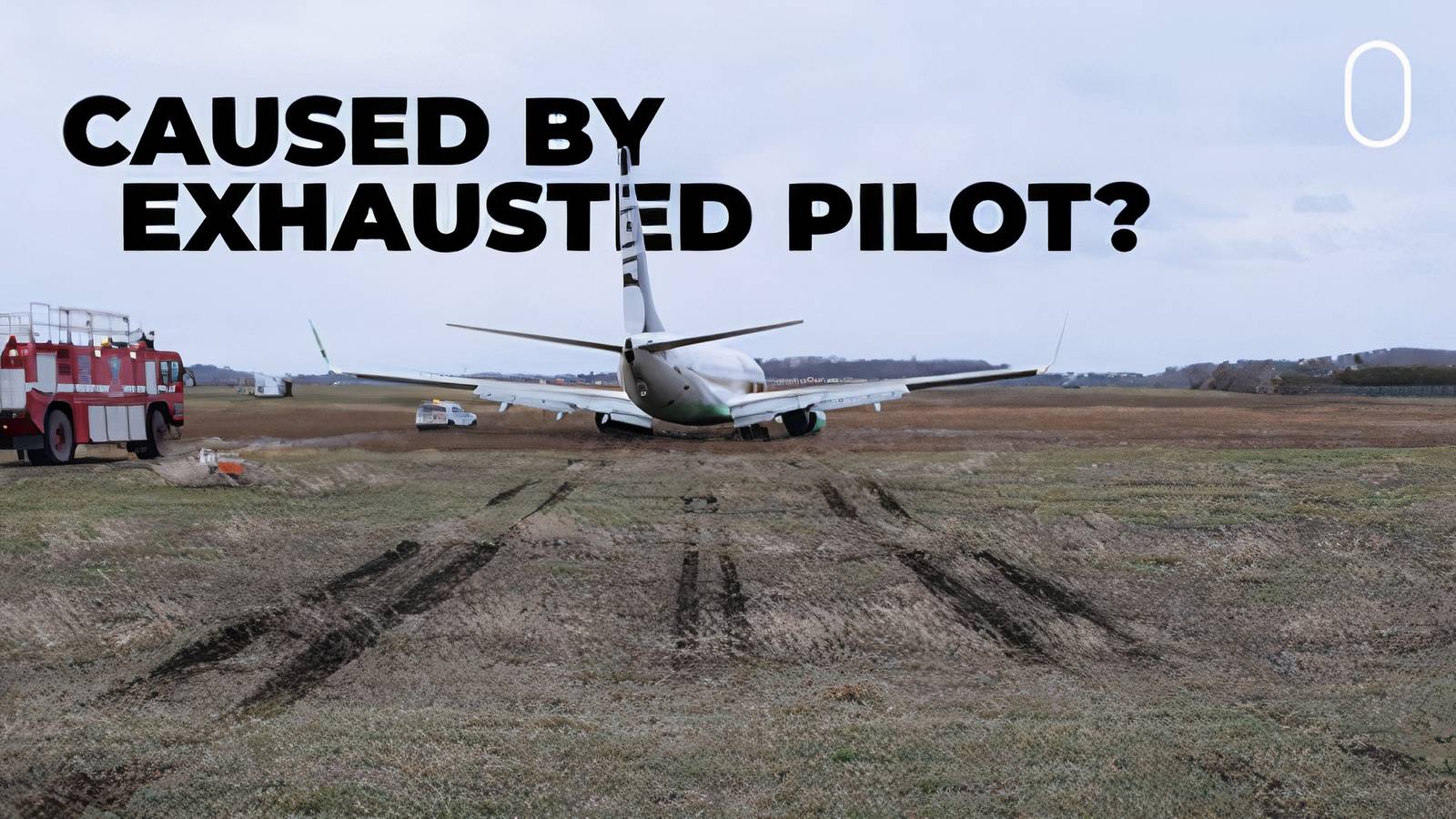 Investigators: Boeing 737-800 Overran Runway Due To Exhausted Pilot