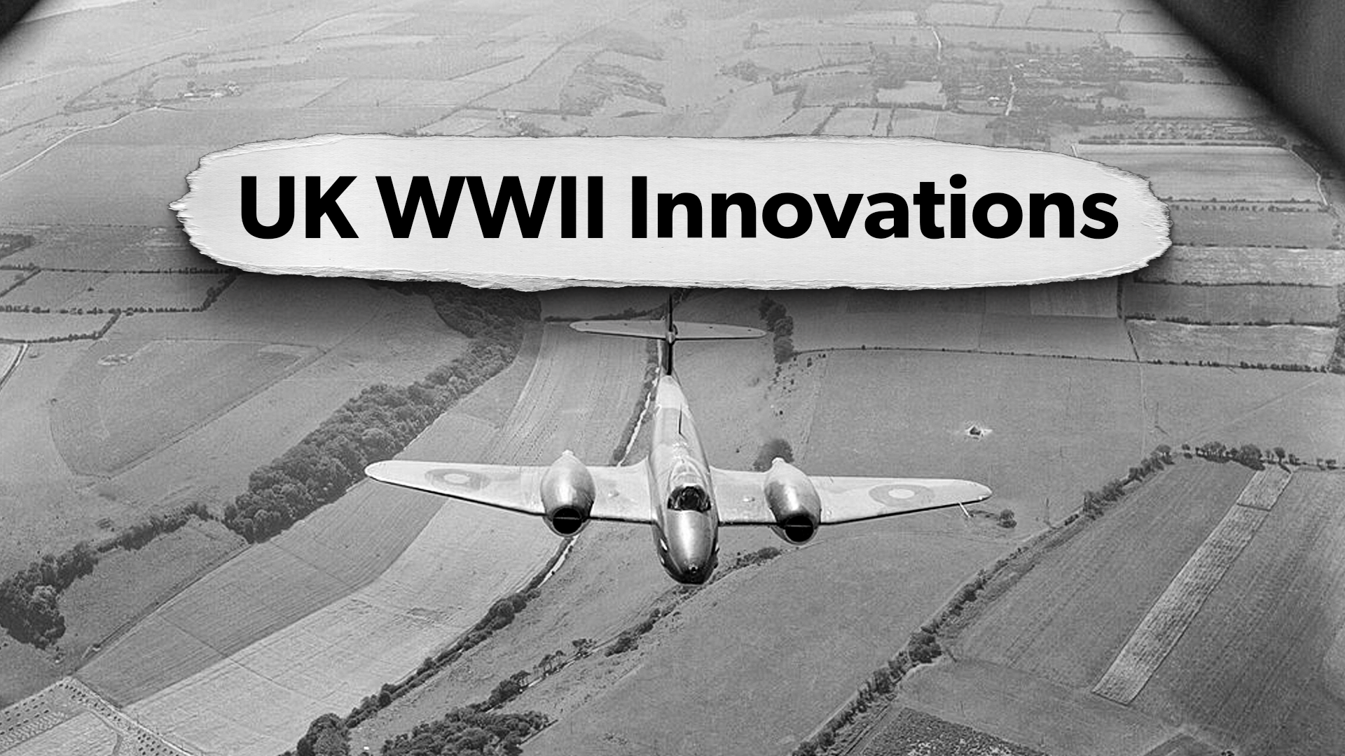 3 Key UK Aerospace Innovations From WWII