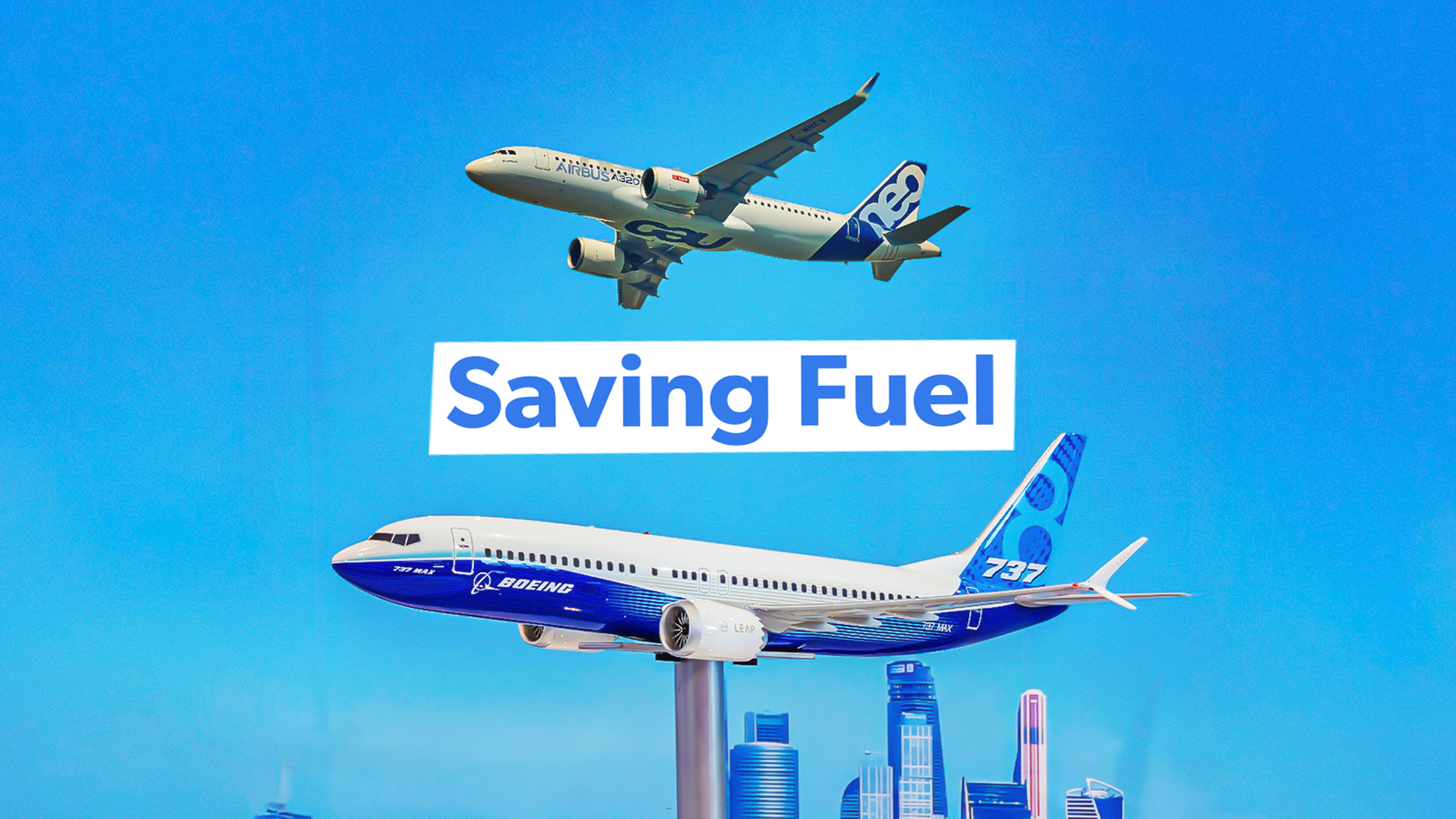 How Do Boeing 737 MAX And Airbus A320neo Engines Impact Airline Fuel ...