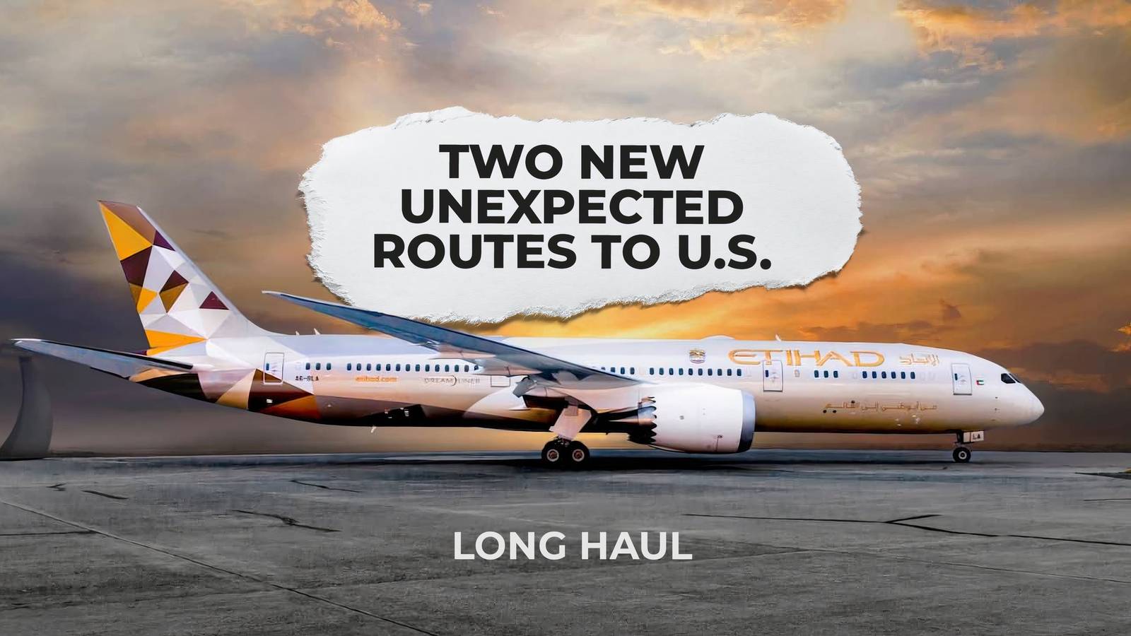 Two New Unexpected Long-Haul Routes & Why They'll Exist