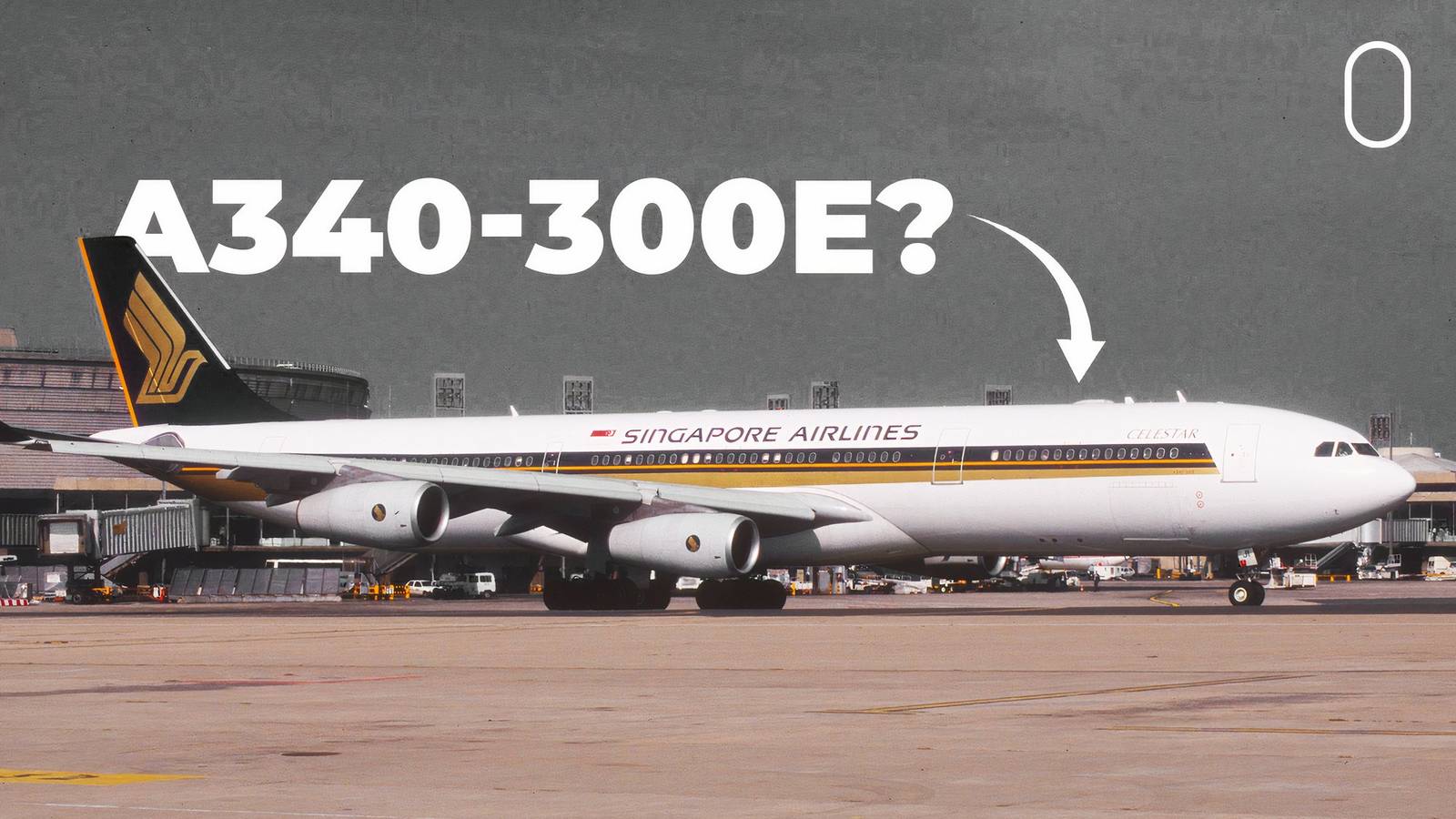 What Were The Airbus A340-300E & A340-300 Enhanced?