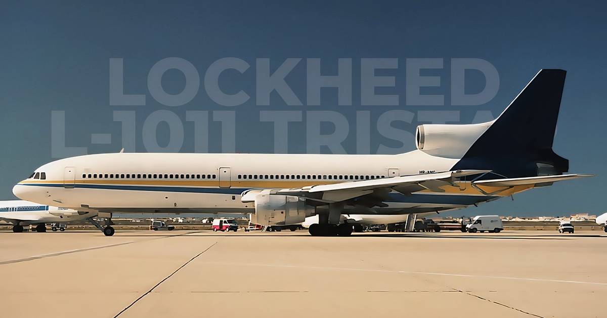 L 1011 Triestrella The Last Lockheed L‑1011 TriStar Still Airworthy