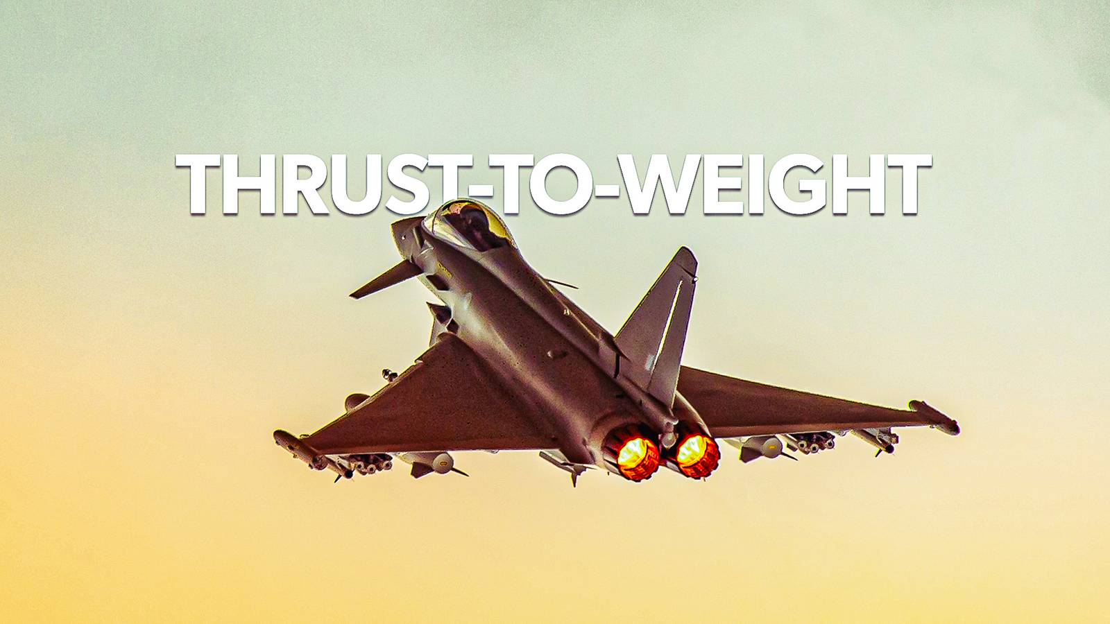 Why The Eurofighter Typhoon Has Such An Extraordinary Thrust-To-Weight ...
