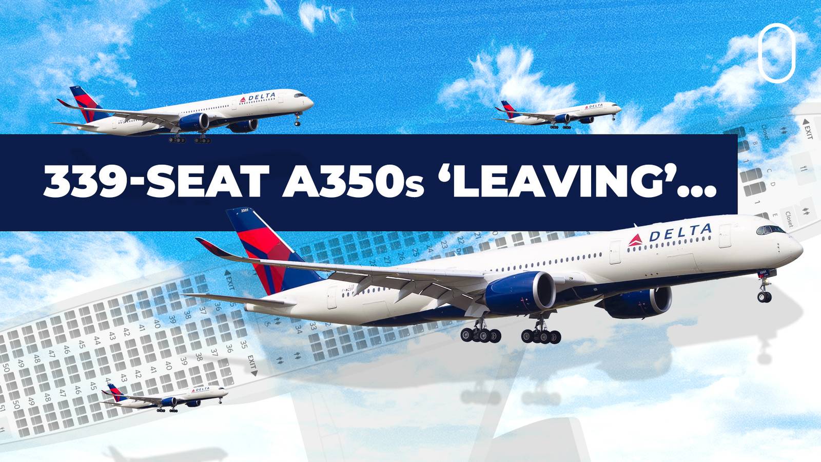 Delta Air Lines Ending Flights By The High-Capacity, 339-Seat Airbus A350