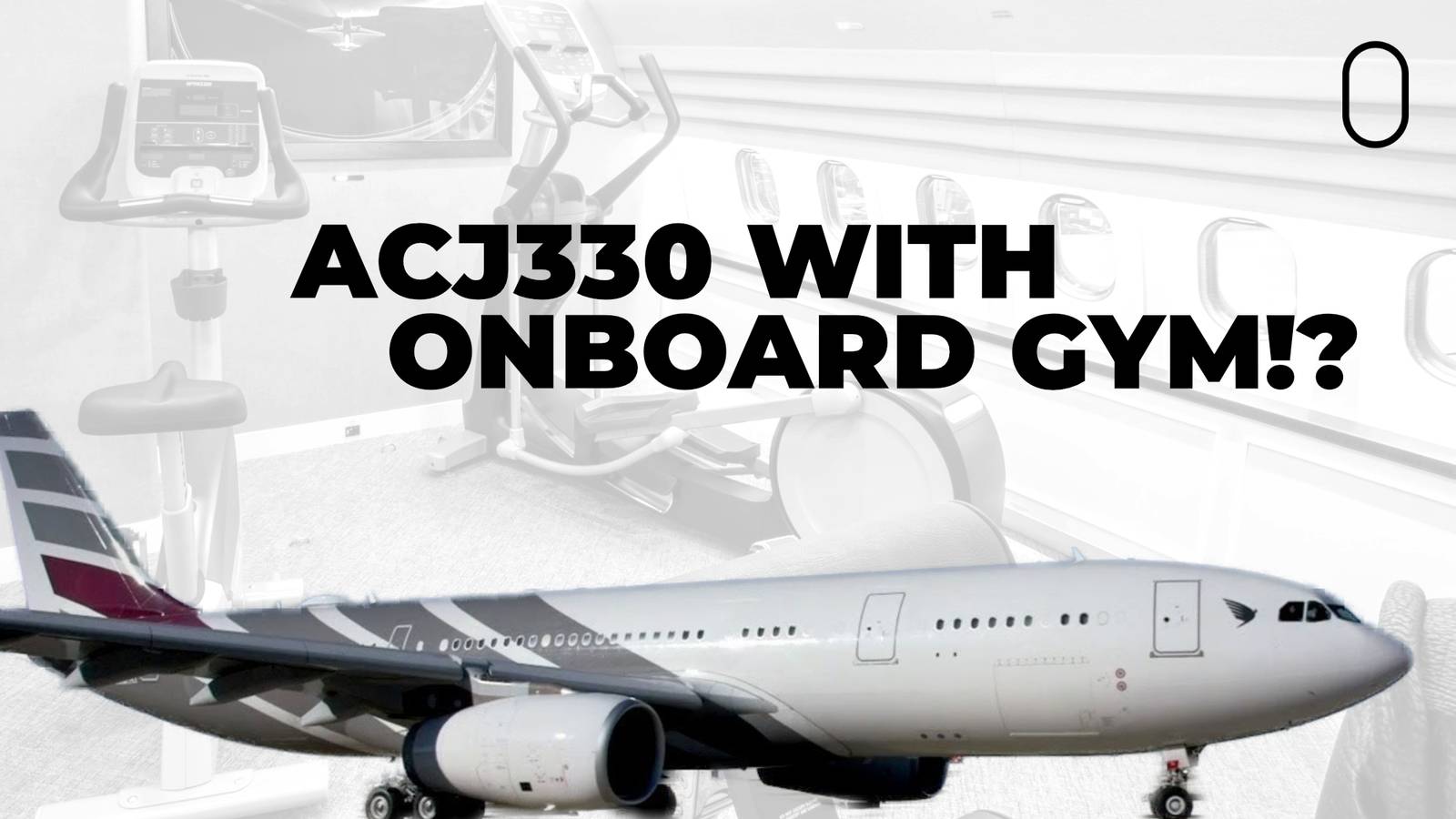 High Altitude Workout: A Comlux Airbus ACJ330 Fitted With A Gym!