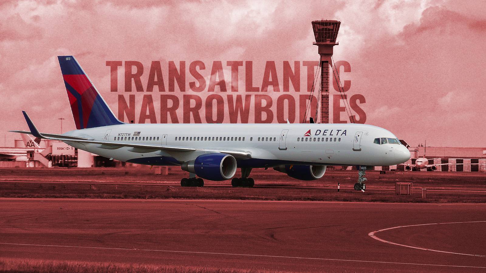 Here’s Why Delta Air Lines Isn’t A Fan Of Flying Narrowbodies Across ...